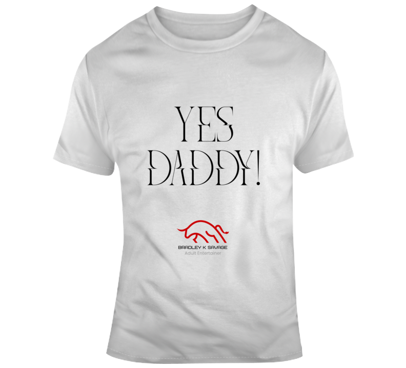 Yes Daddy T Shirt