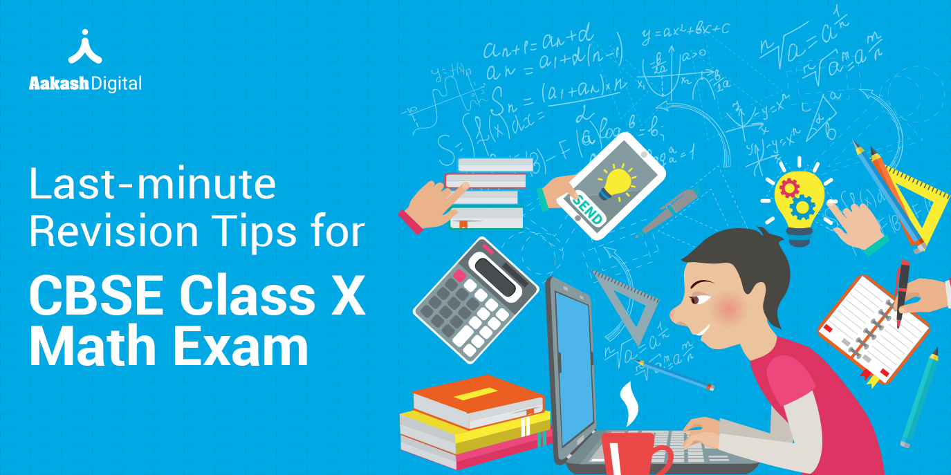 Last Minute Revision Tips For Cbse Class X Math Exam 2019