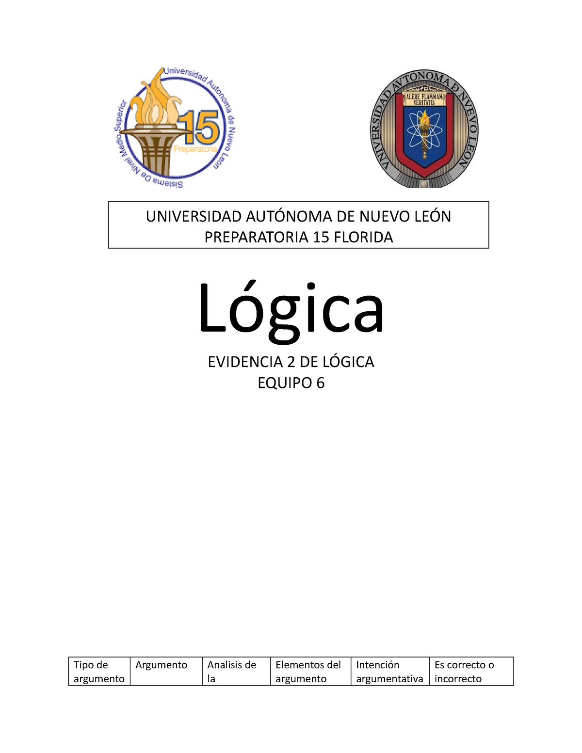 Lógica Evidencia 2 De LÓgica Lógica Evidencia 2 De LÓgica Equipo 6