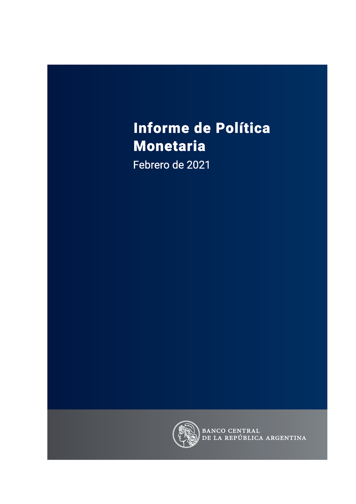 Informe Politica Monetaria Informe De Política Monetaria Febrero De