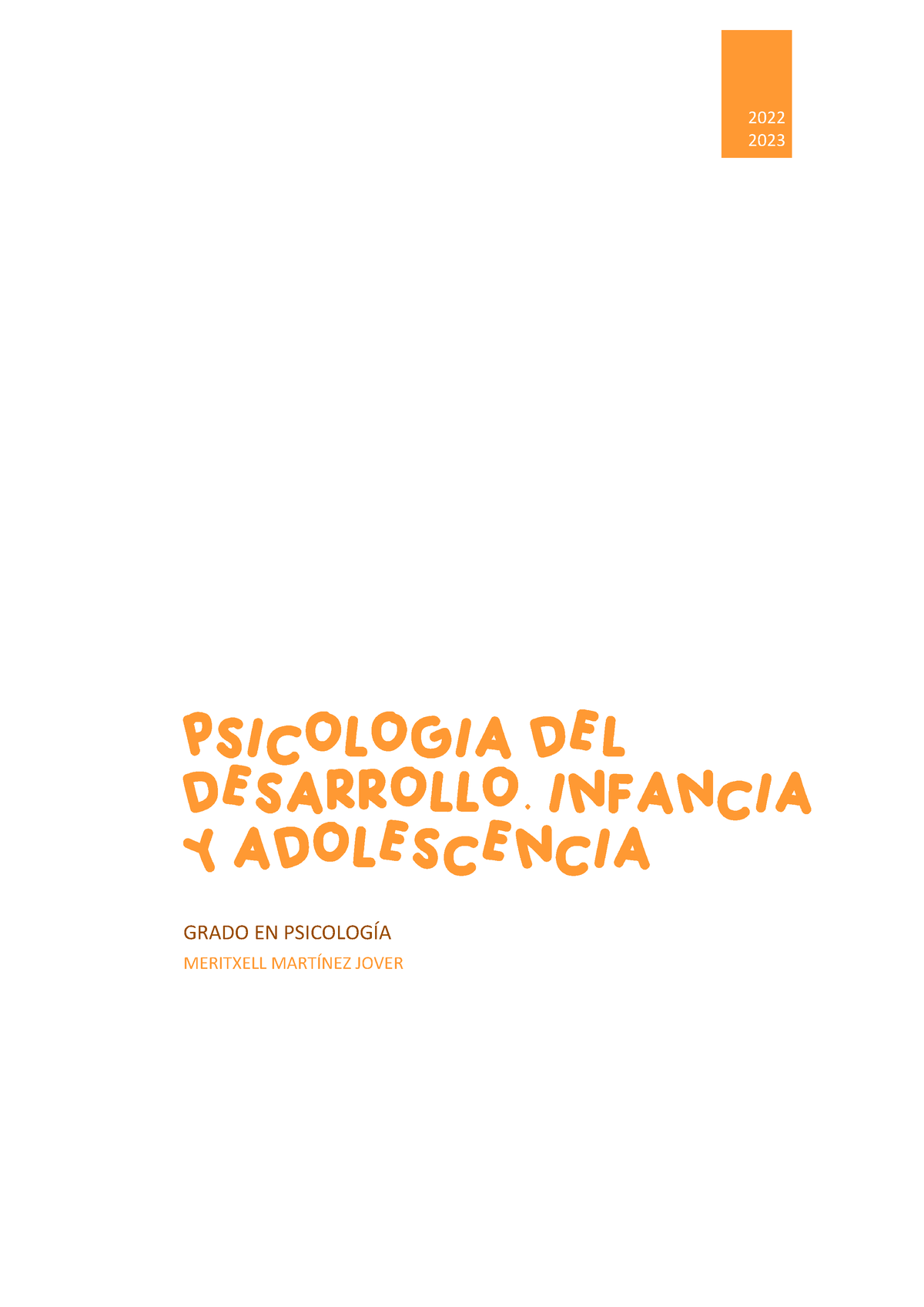 Apuntes Psicología Del Desarrollo Infancia Y Adolescencia 2022 2023