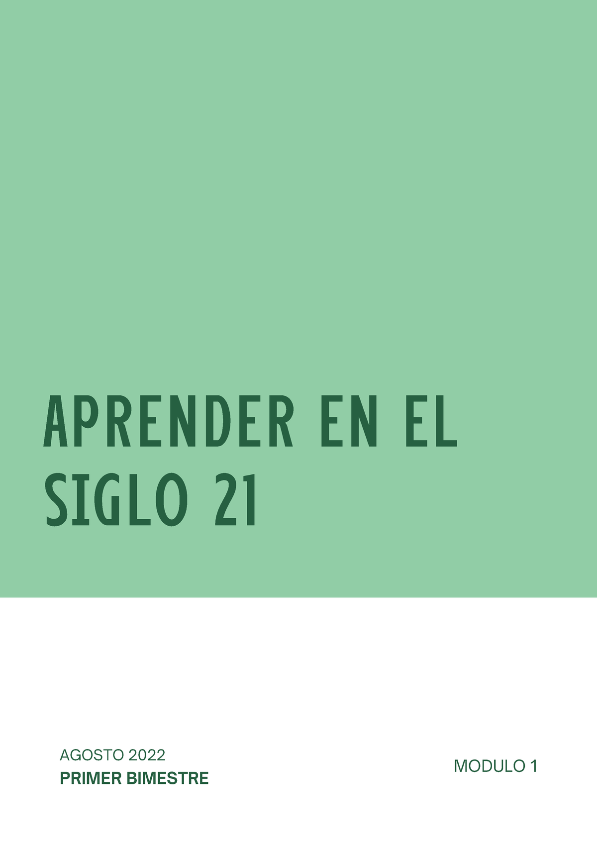 Aprender En Siglo 21 Modulo 1 Agosto 2022 Primer Bimestre