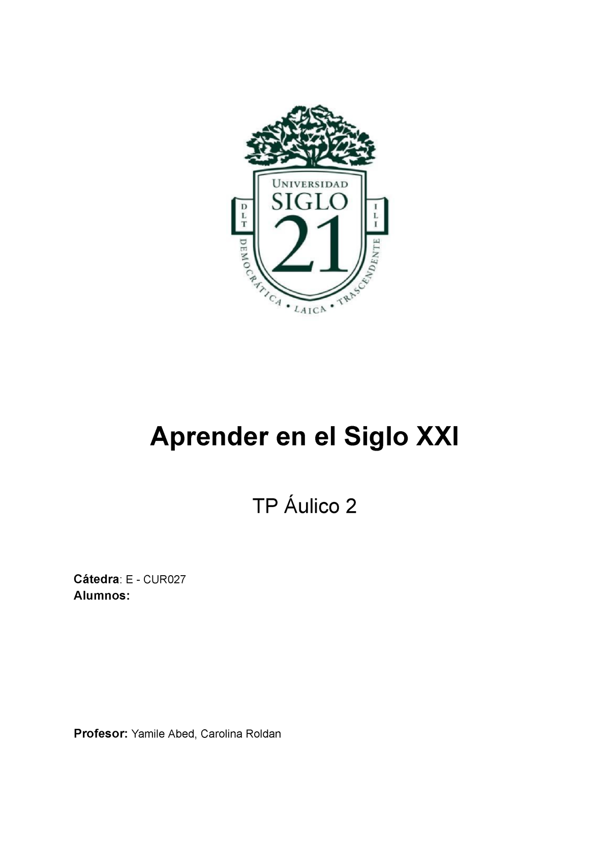 Trabajo Practico Integrador Aprender En El Siglo 21 Aprender En El