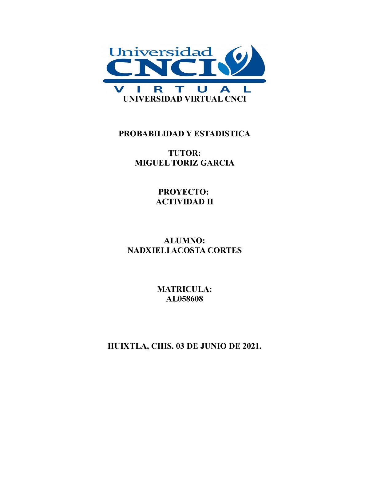 Actividad Ii Probabilidad Y Estadistica Universidad Virtual Cnci