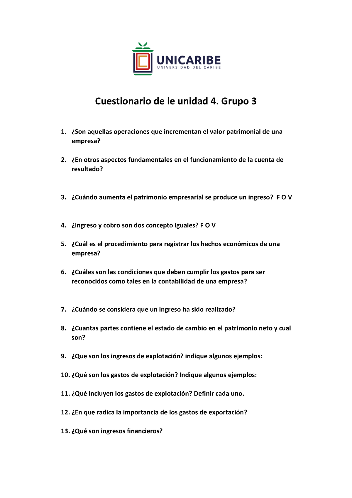 Cuestionario De Le Unidad 4 Grupo 3 Cuestionario De Le Unidad 4