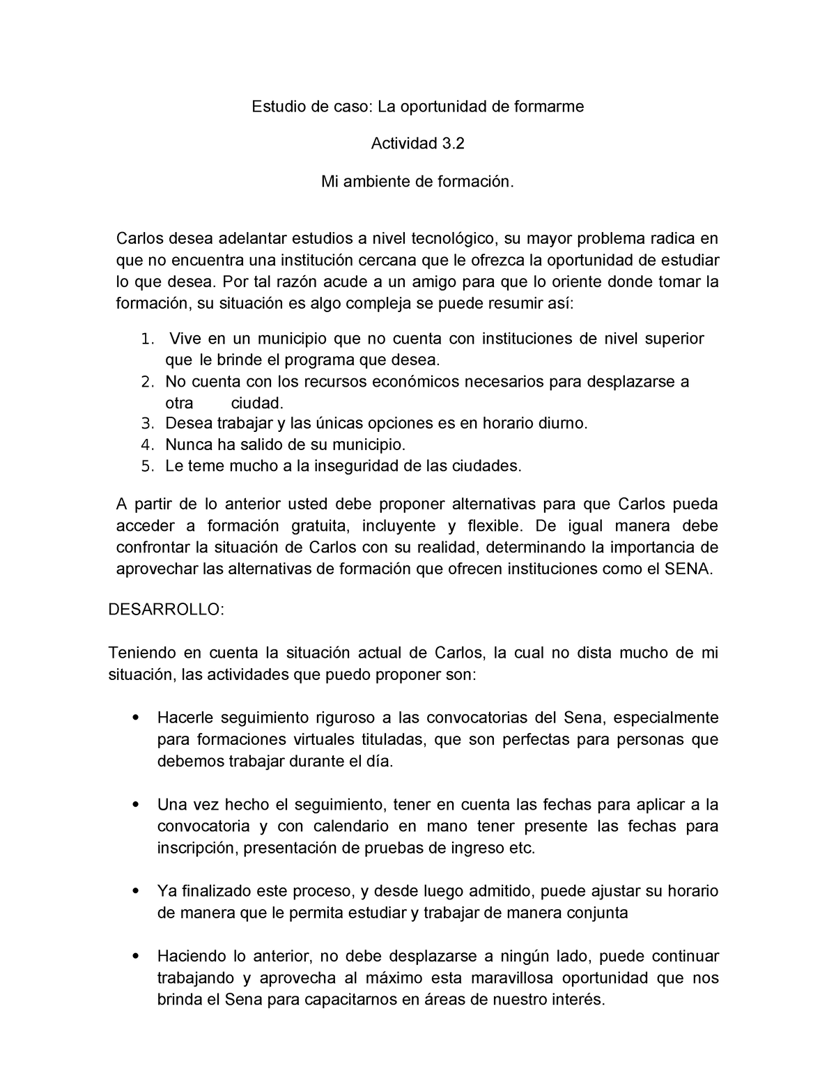 Estudio Caso La Oportunidad De Formarme Estudio De Caso La