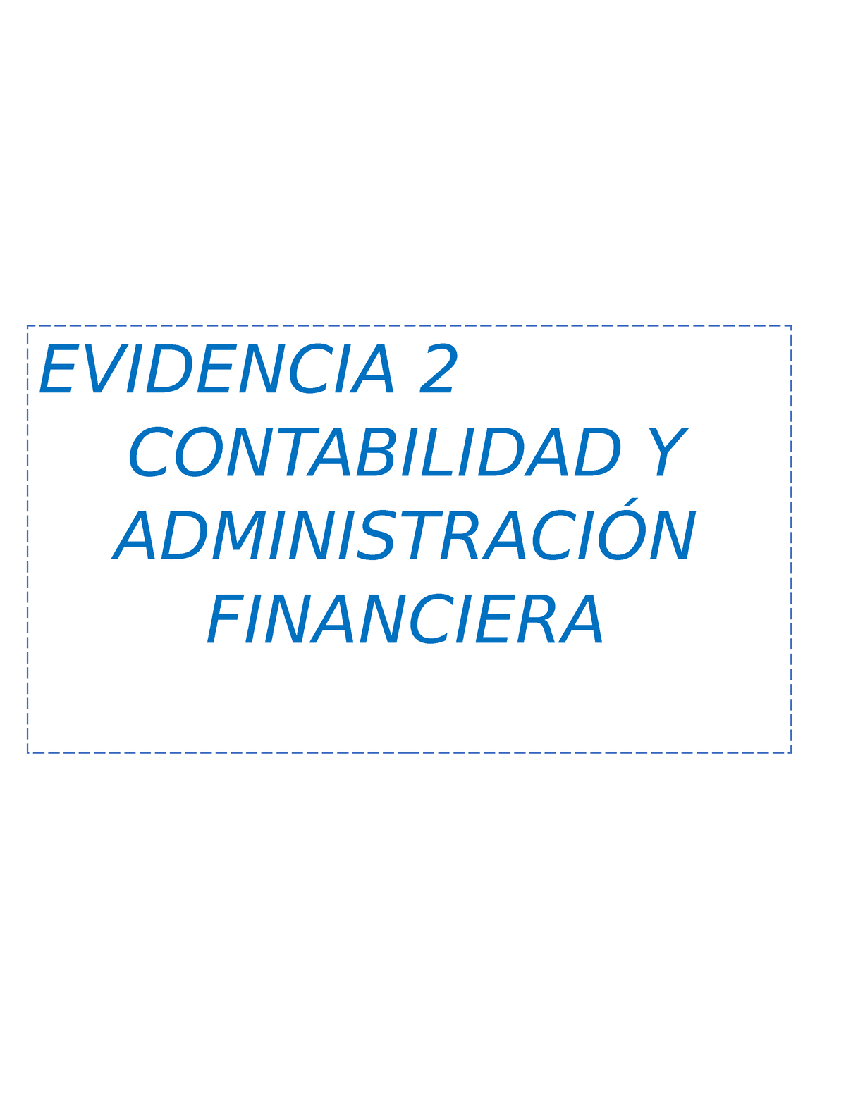 Evidencia 2 Contabilidad Financiera Evidencia 2 Contabilidad Y