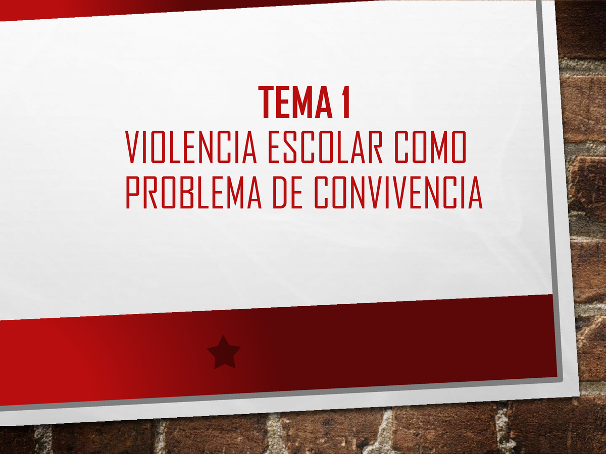 Tema 1 Vei Violencia Escolar Como Problema De Convivencia Tema 1