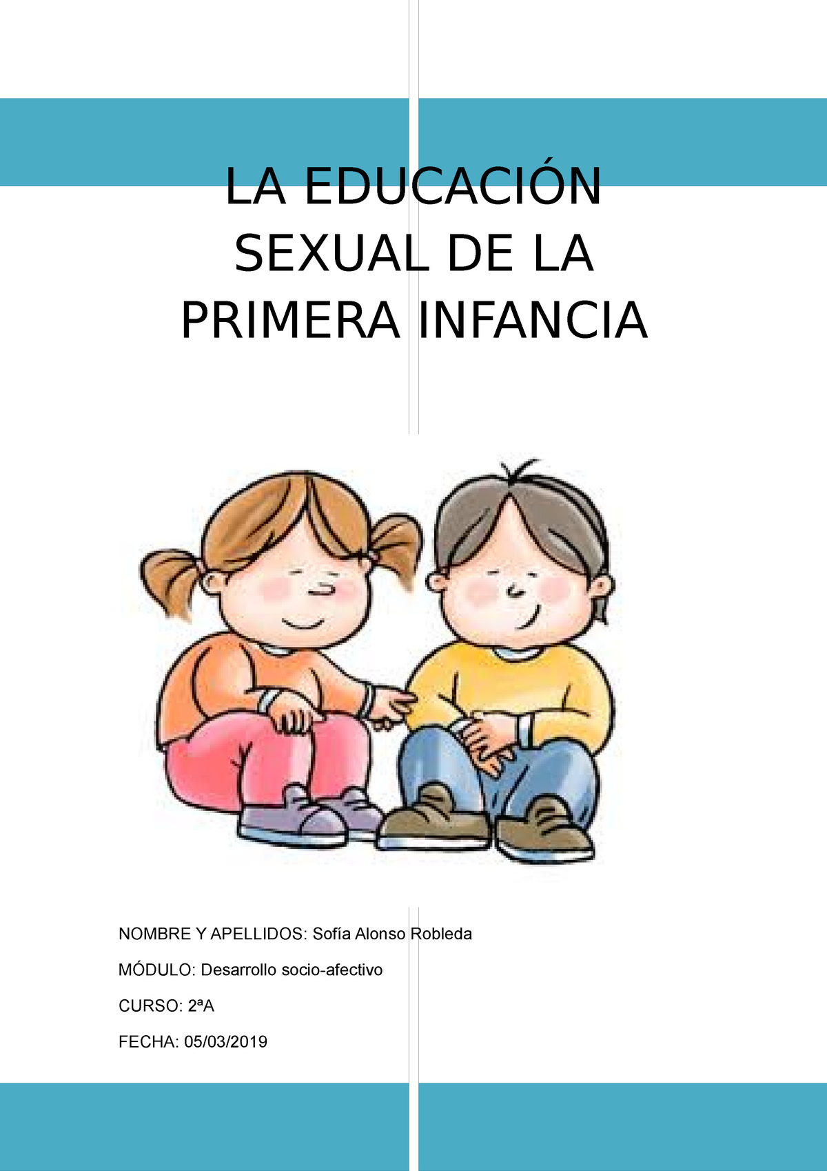 La Educación Sexual En La Primera Infancia La EducaciÓn Sexual De La