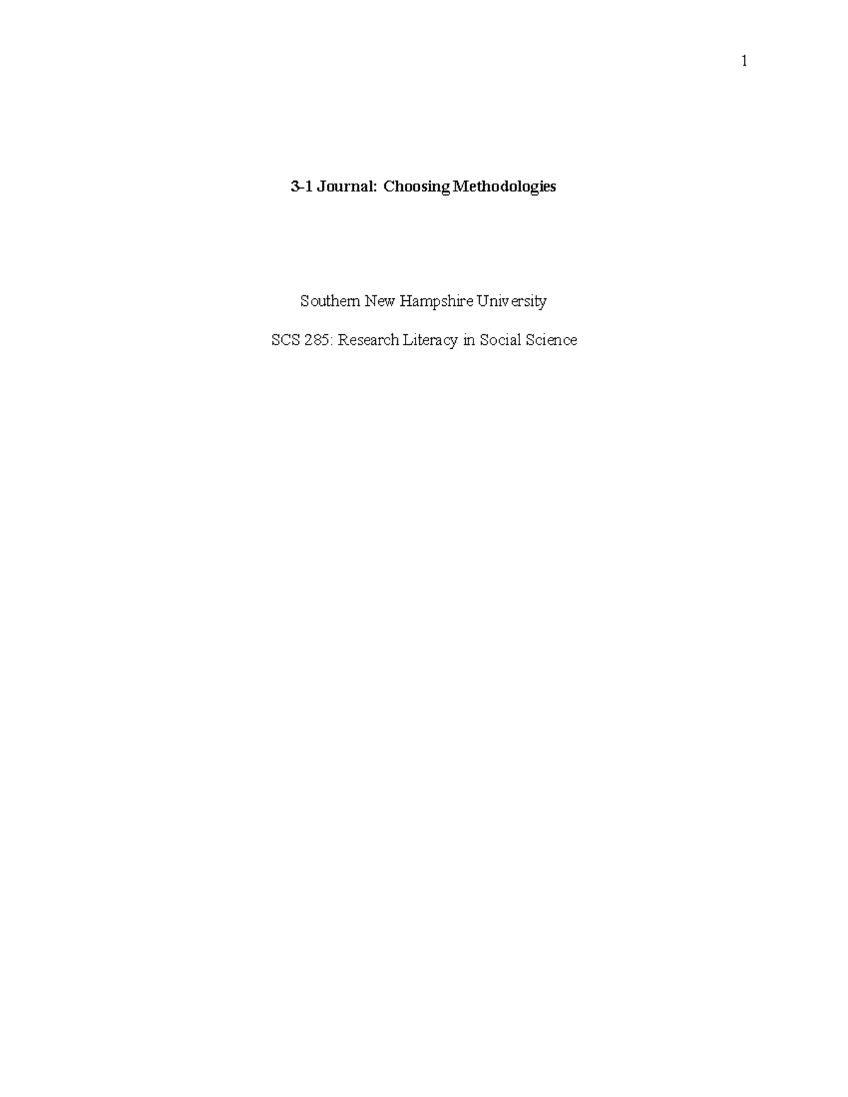 Scs 285 3 1 Journal 1 3 1 Journal Choosing Methodologies Southern