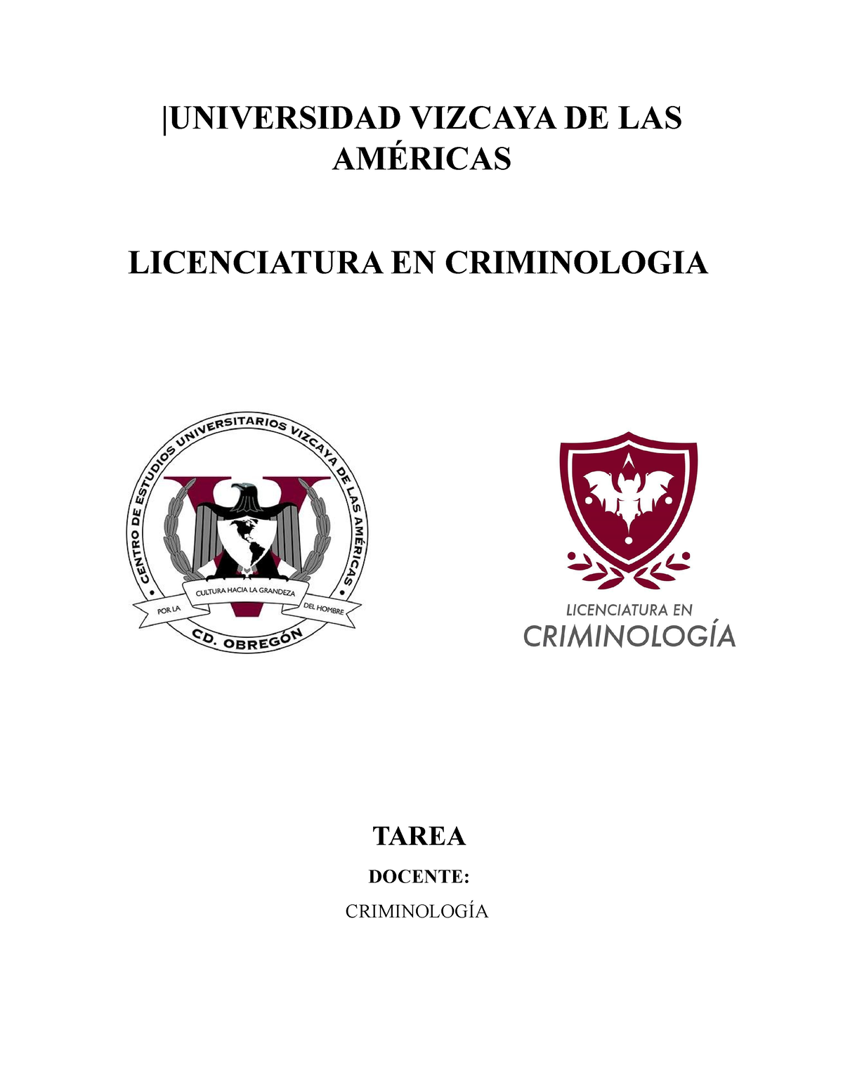 Tarea De Criminologia Universidad Vizcaya De Las AmÉricas