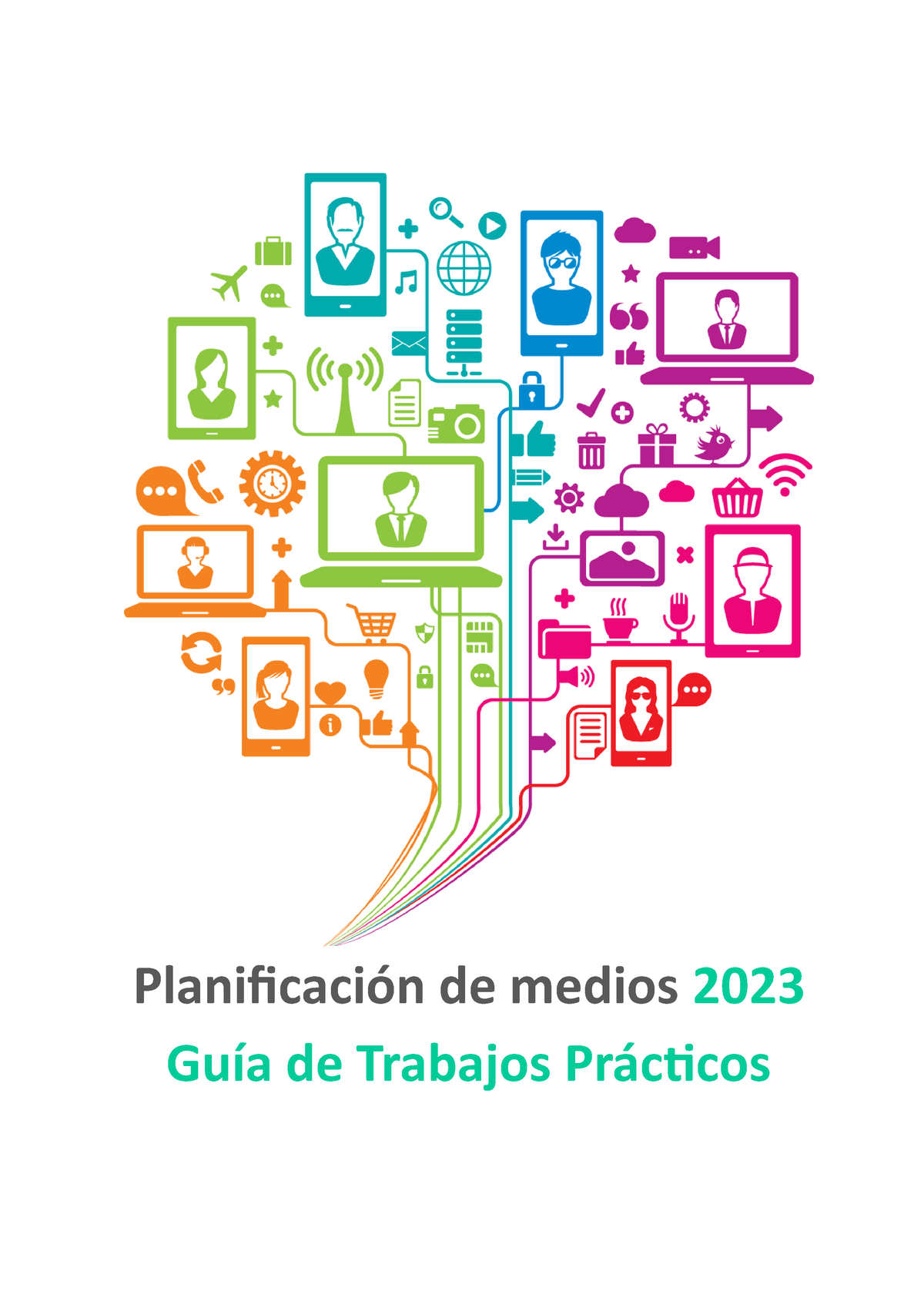 Guía De Trabajos Prácticos Planificación De Medios 2023 Planificación