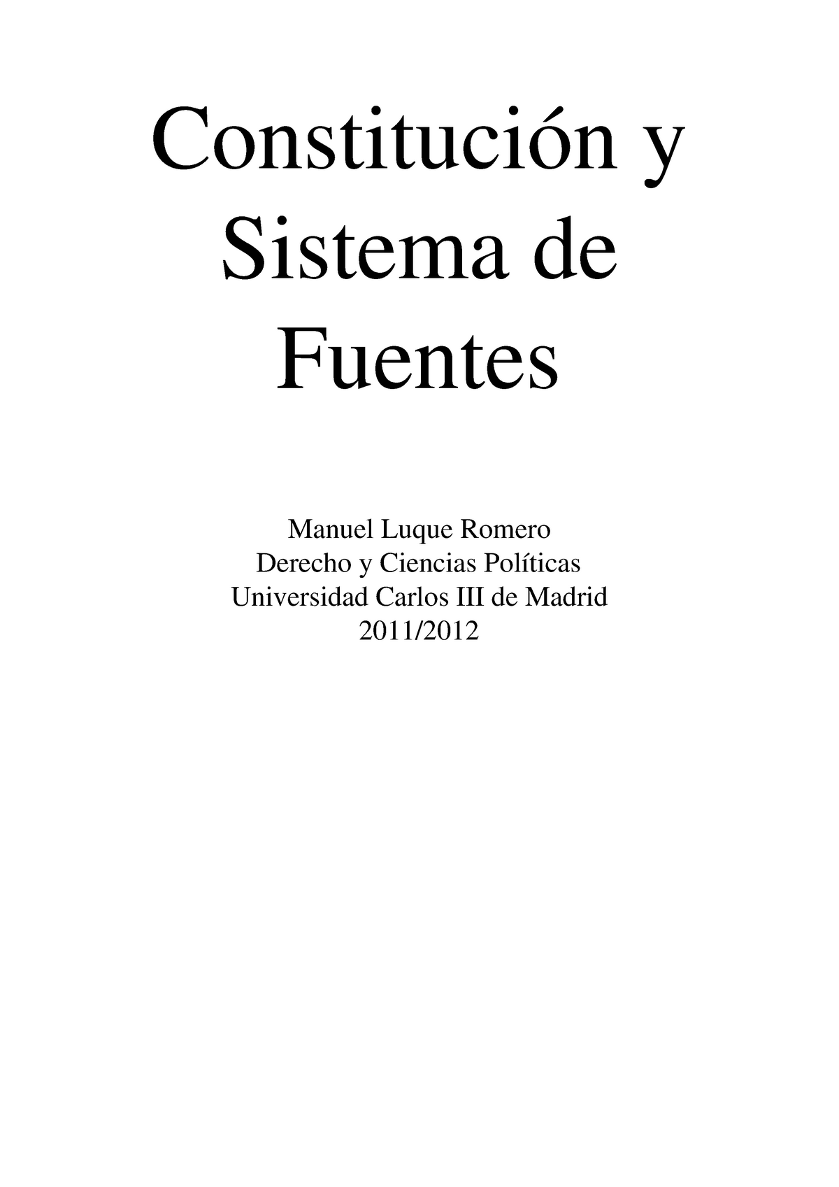 Constitución Y Sistema De Fuentes Apuntes Consti I Constitución Y