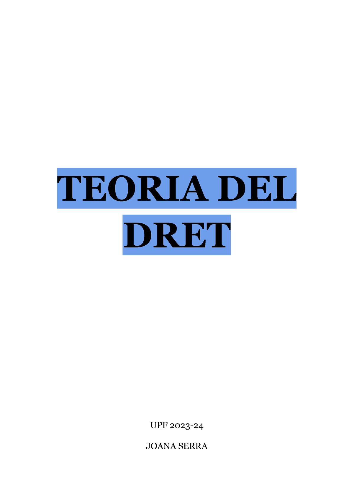 Teoria Del Dret Apunts Teoria Del Dret Upf 2023 Joana Serra Índex