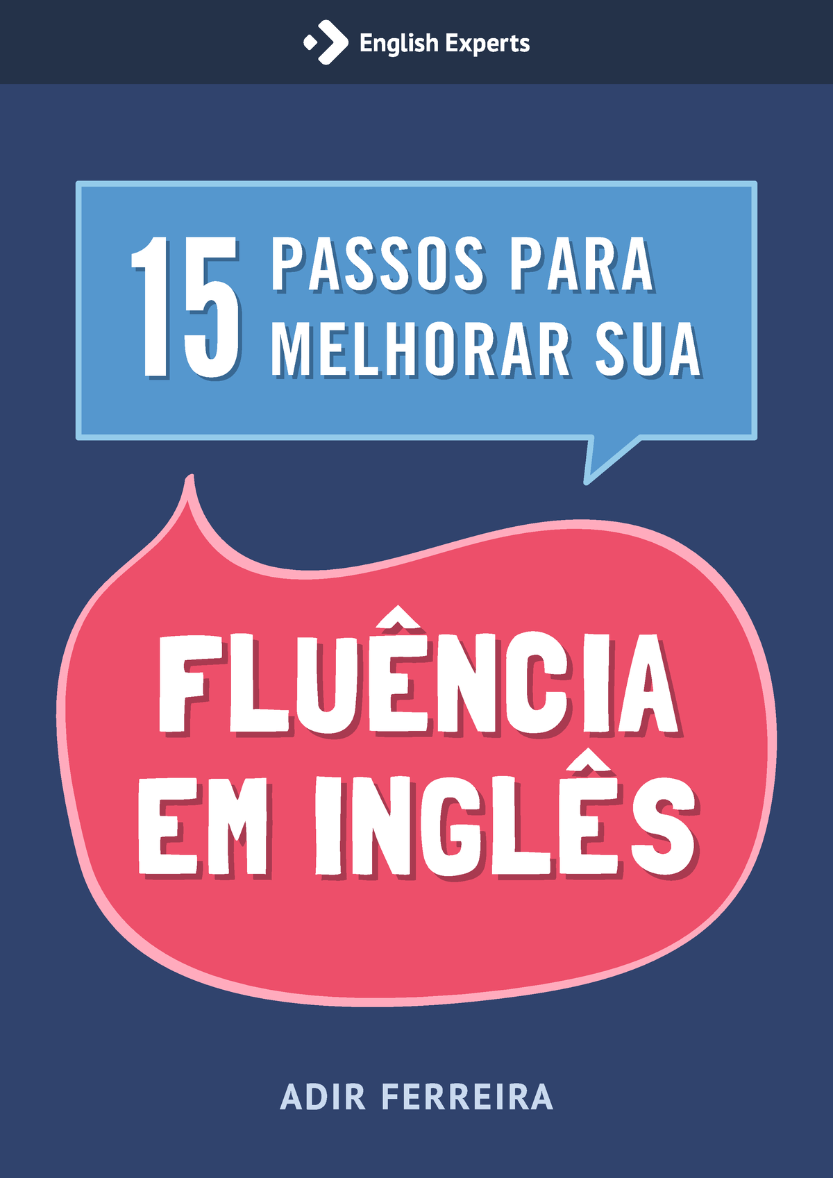 15 Passos Para Melhorar Sua Fluência Em Inglês Passos Para Melhorar