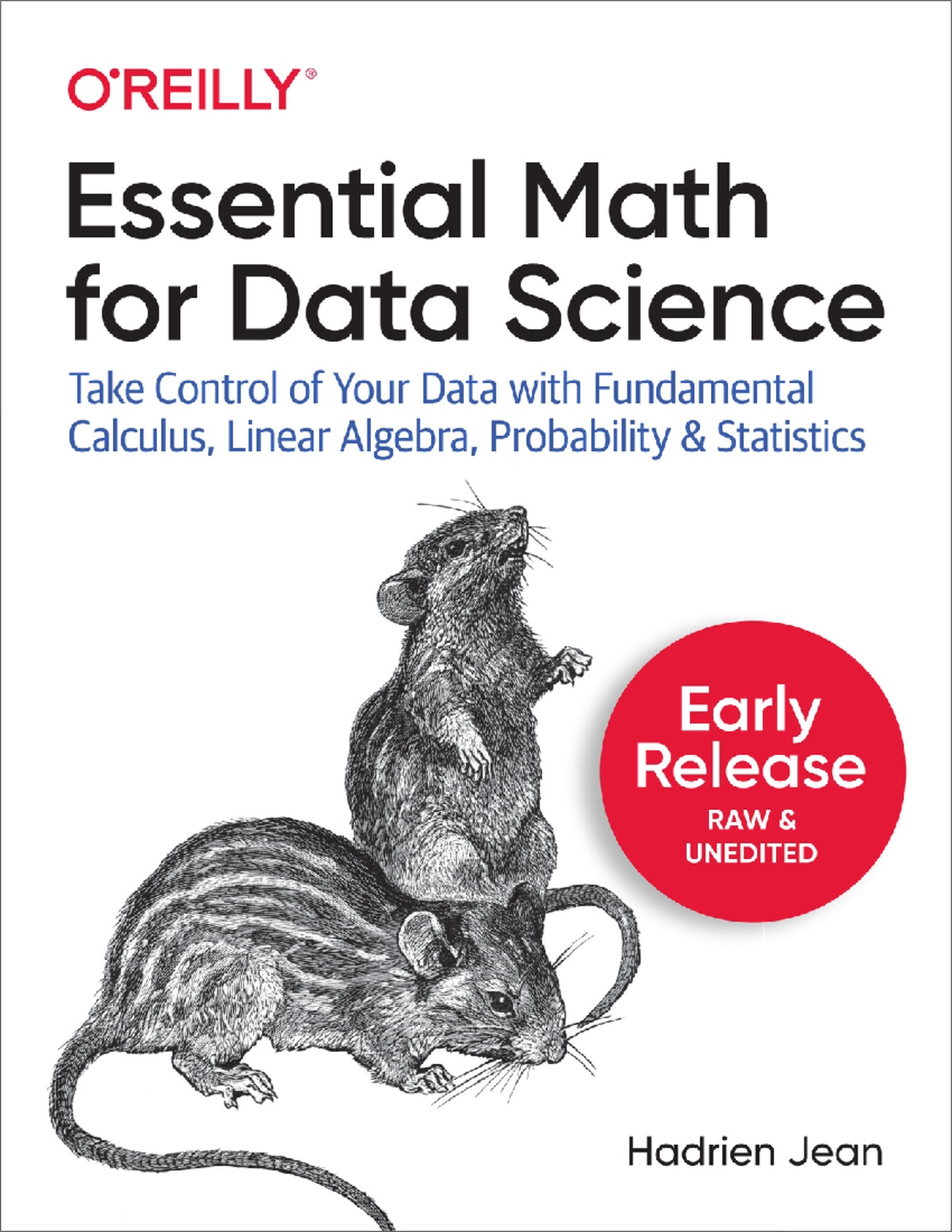 Essential Math For Data Science Take Control Of Your Data With