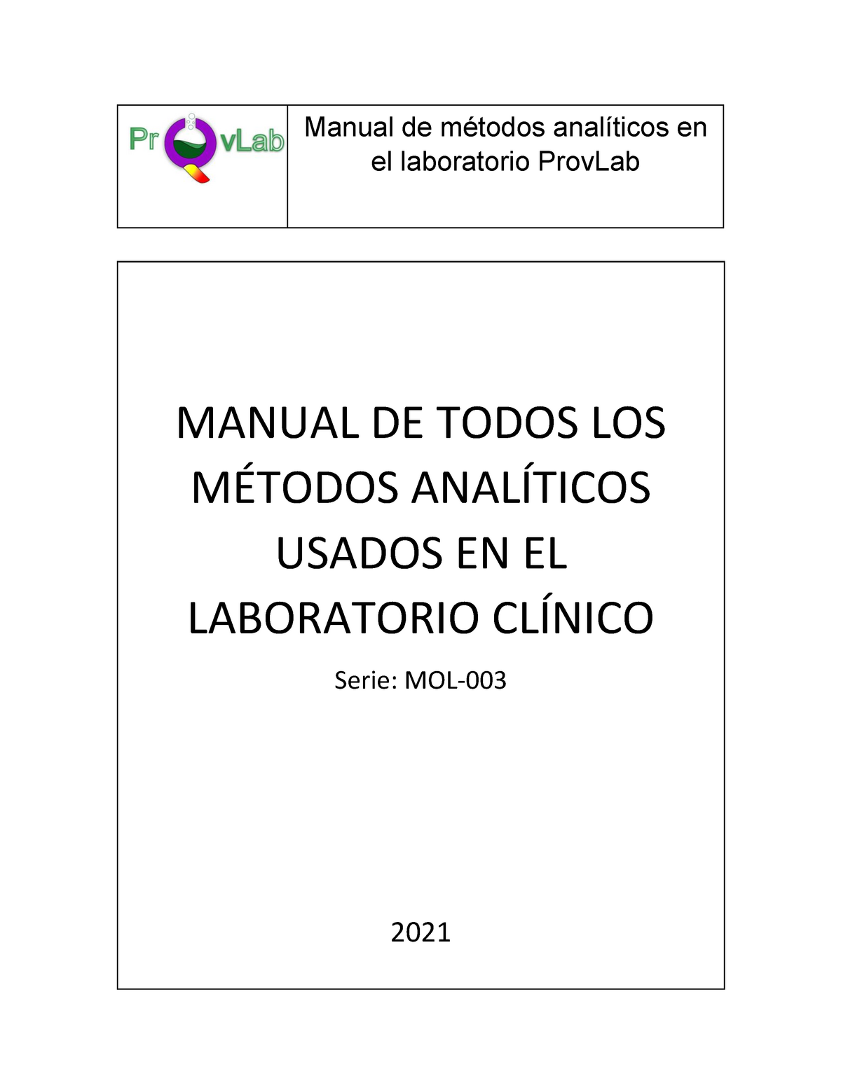 Manual De Todos Los Métodos Analíticos Usados En El Laboratorio Clínico