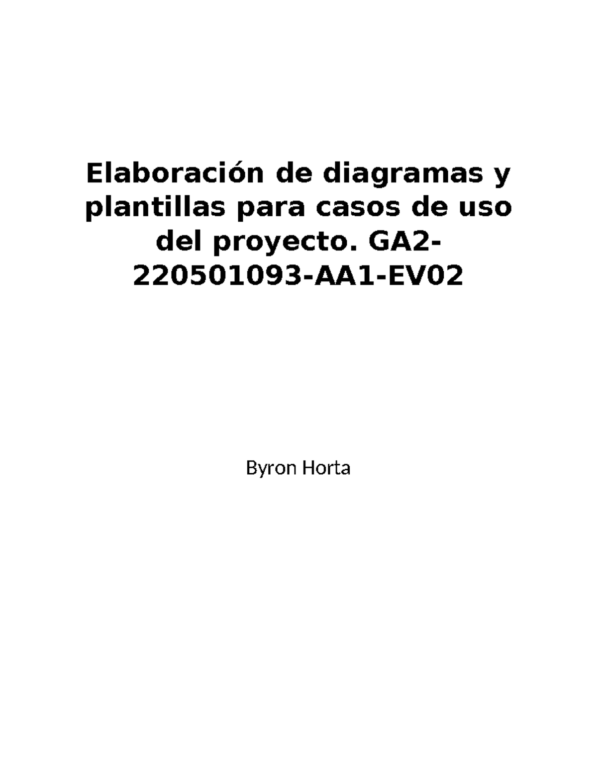 Elaboración De Diagramas Y Plantillas Para Casos De Uso Del Proyecto