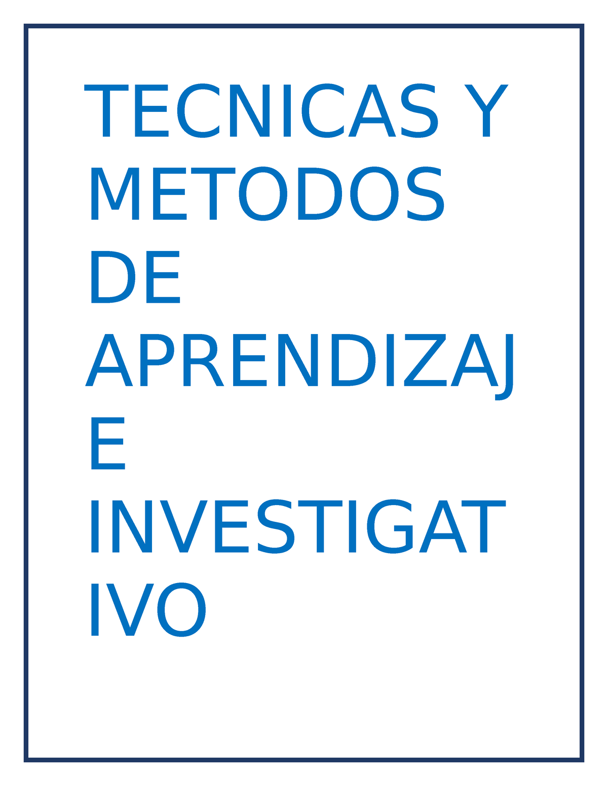 Entregable 1 Metodo Y Aprendizajee Tecnicas Y Metodos De Aprendizaj E