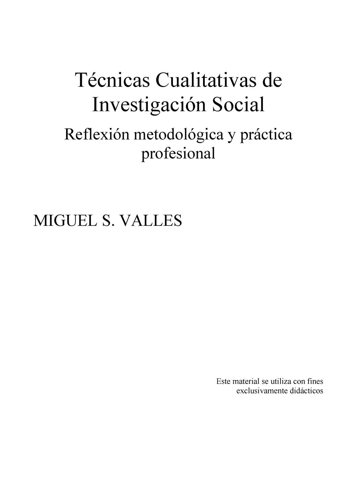Técnicas Cualitativas De Investigación Social Miguel Valles 2000