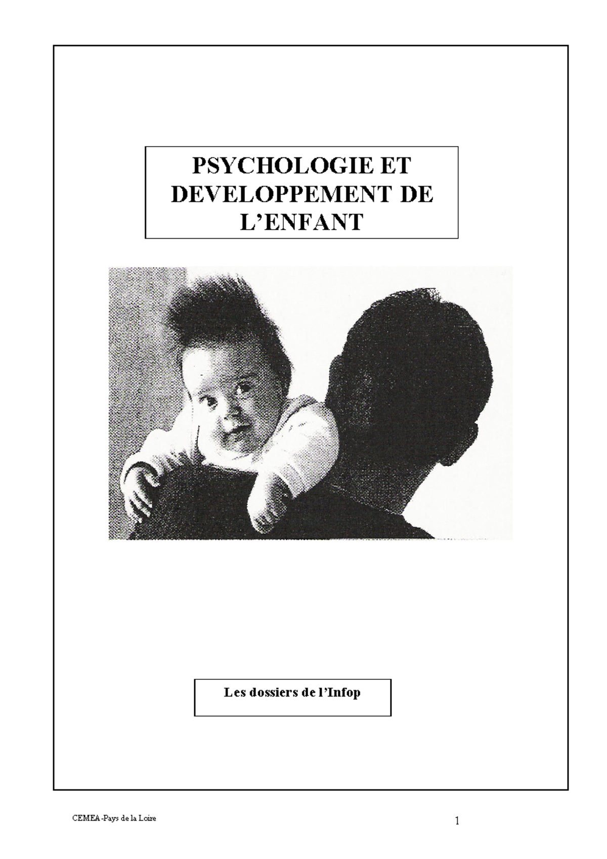 Psychologie Du Développement De Lenfant Freud Piaget Cemea