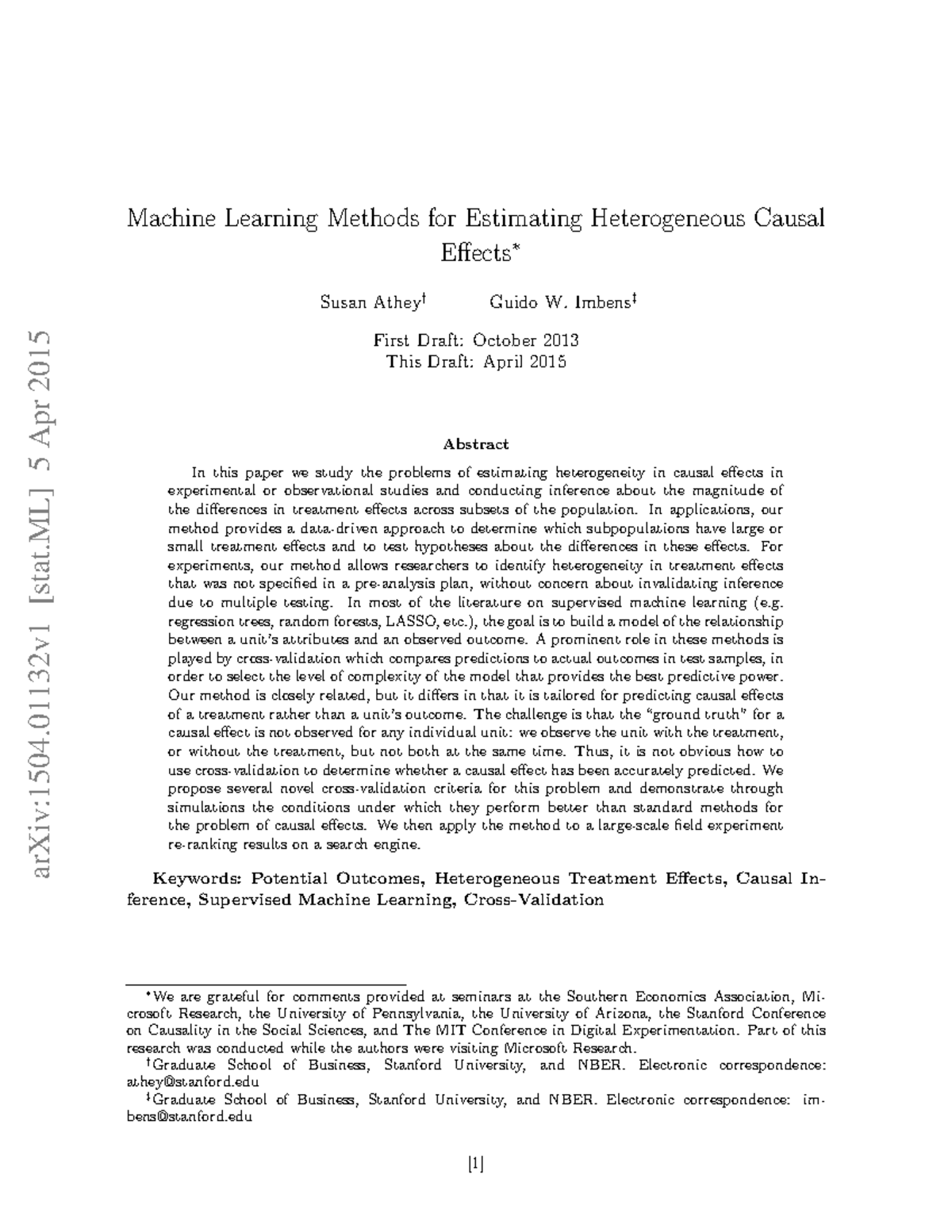 Machine Learning Methods For Estimating Heterogeneous Causal Effects