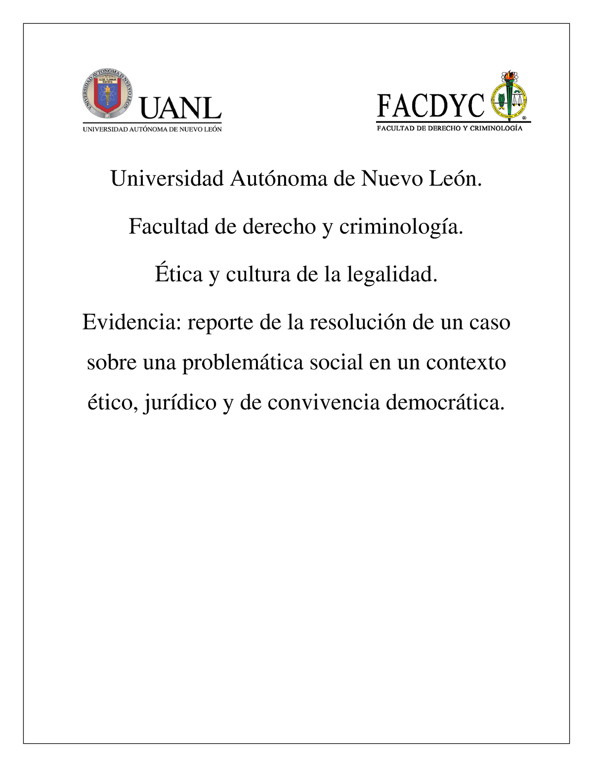 Evidencia 1 Universidad Autónoma De Nuevo León Facultad De Derecho Y