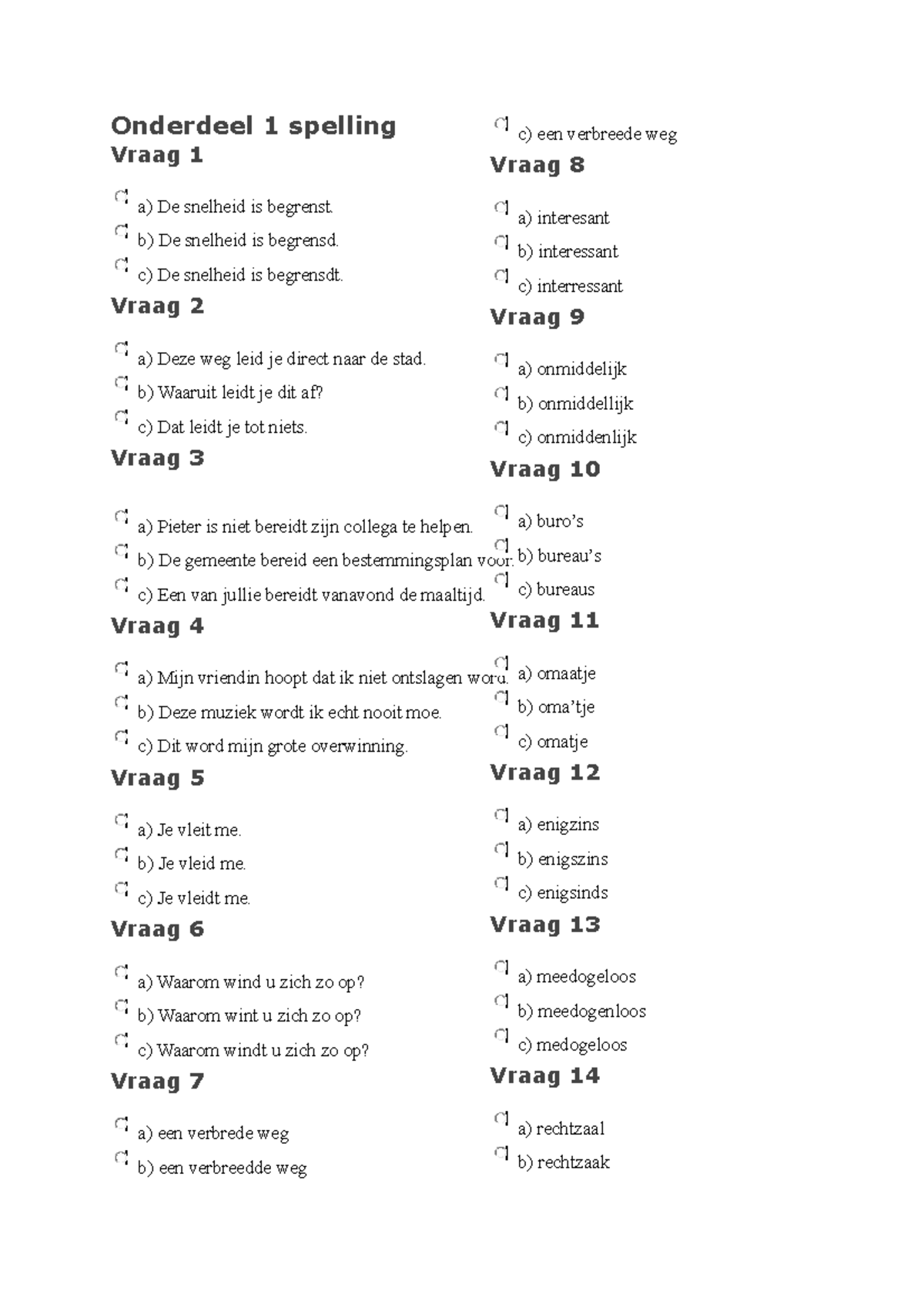 Oefeningen Taaloefenigen Onderdeel 1 Spelling Vraag 1 A De