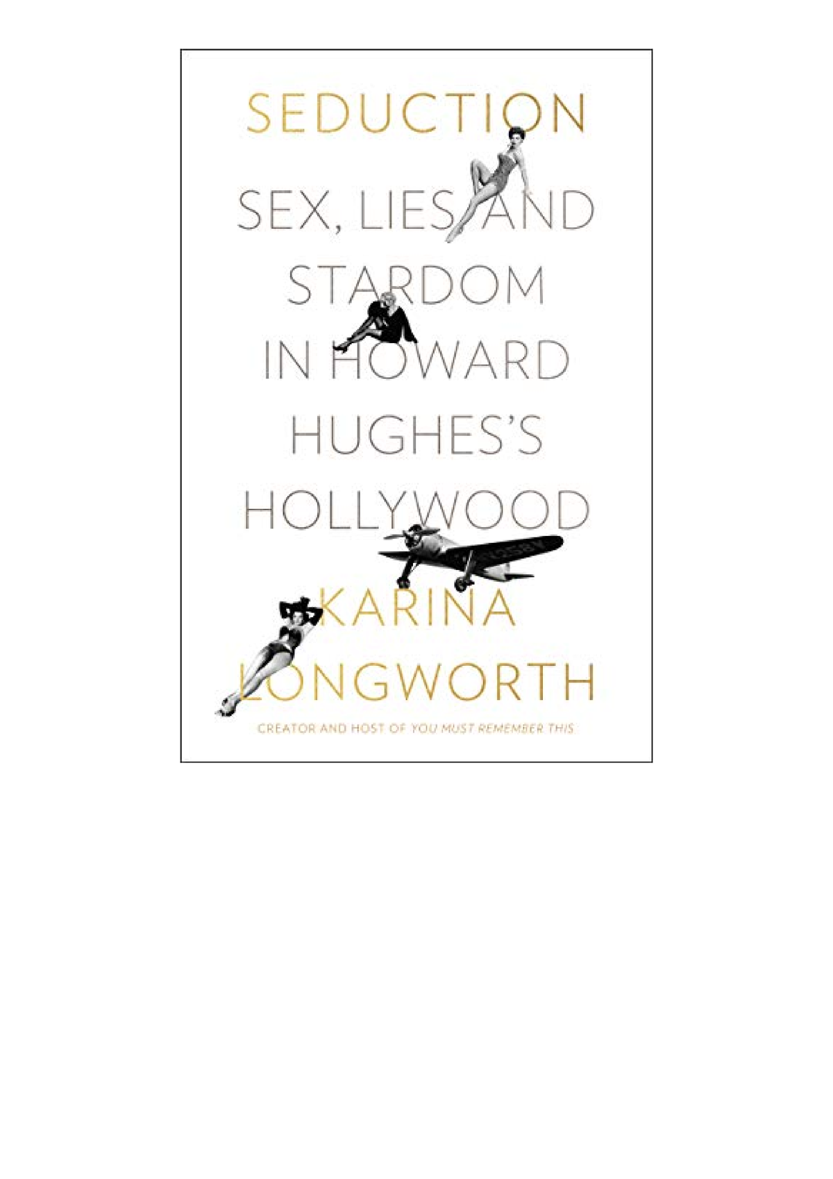 Download Pdf Seduction Sex Lies And Stardom In Howard Hughess Hollywood