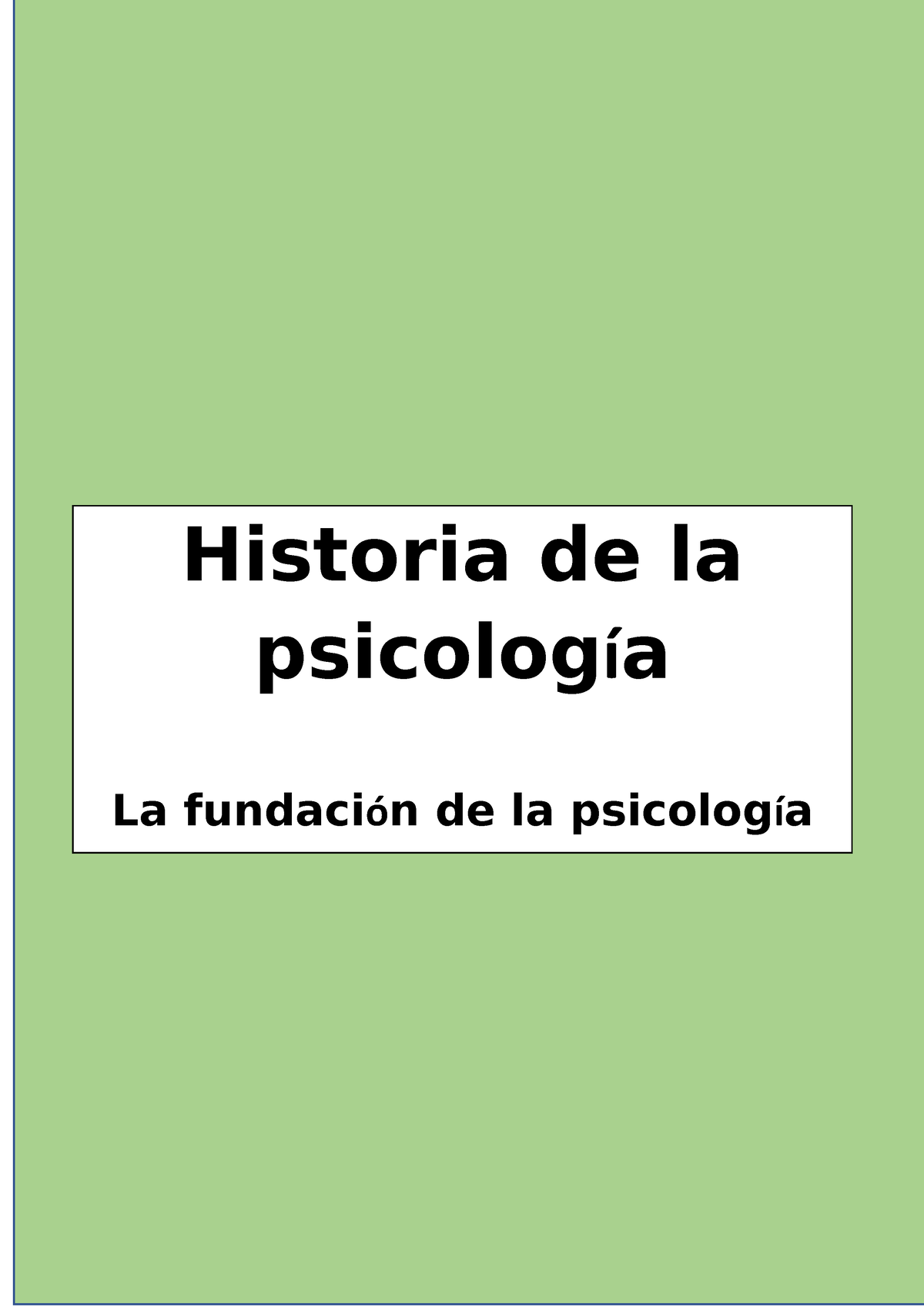 Historia De La Psicologia Historia De La Psicología La Fundación De