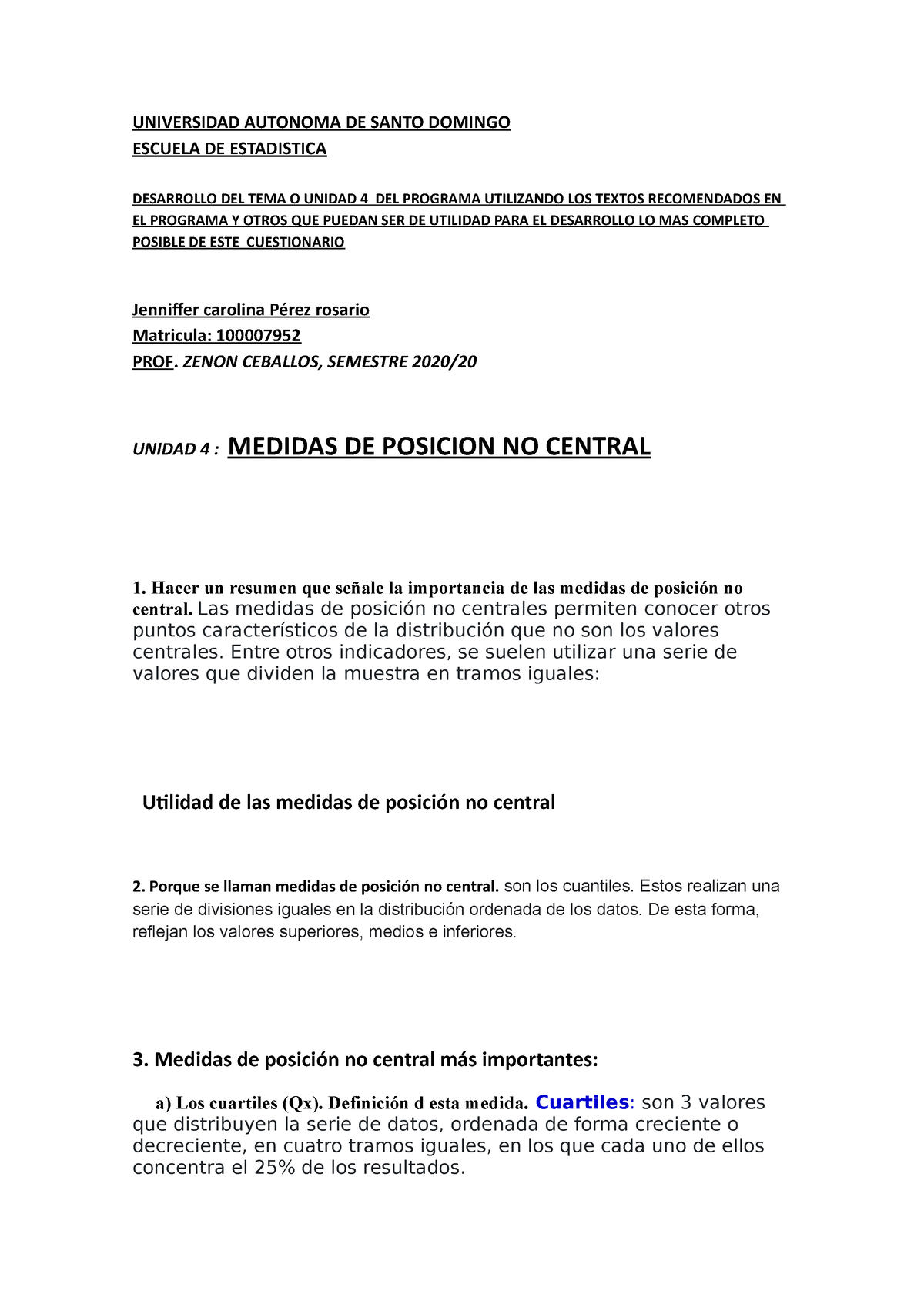 Cuestionario De Estadistica 4 Universidad Autonoma De Santo Domingo