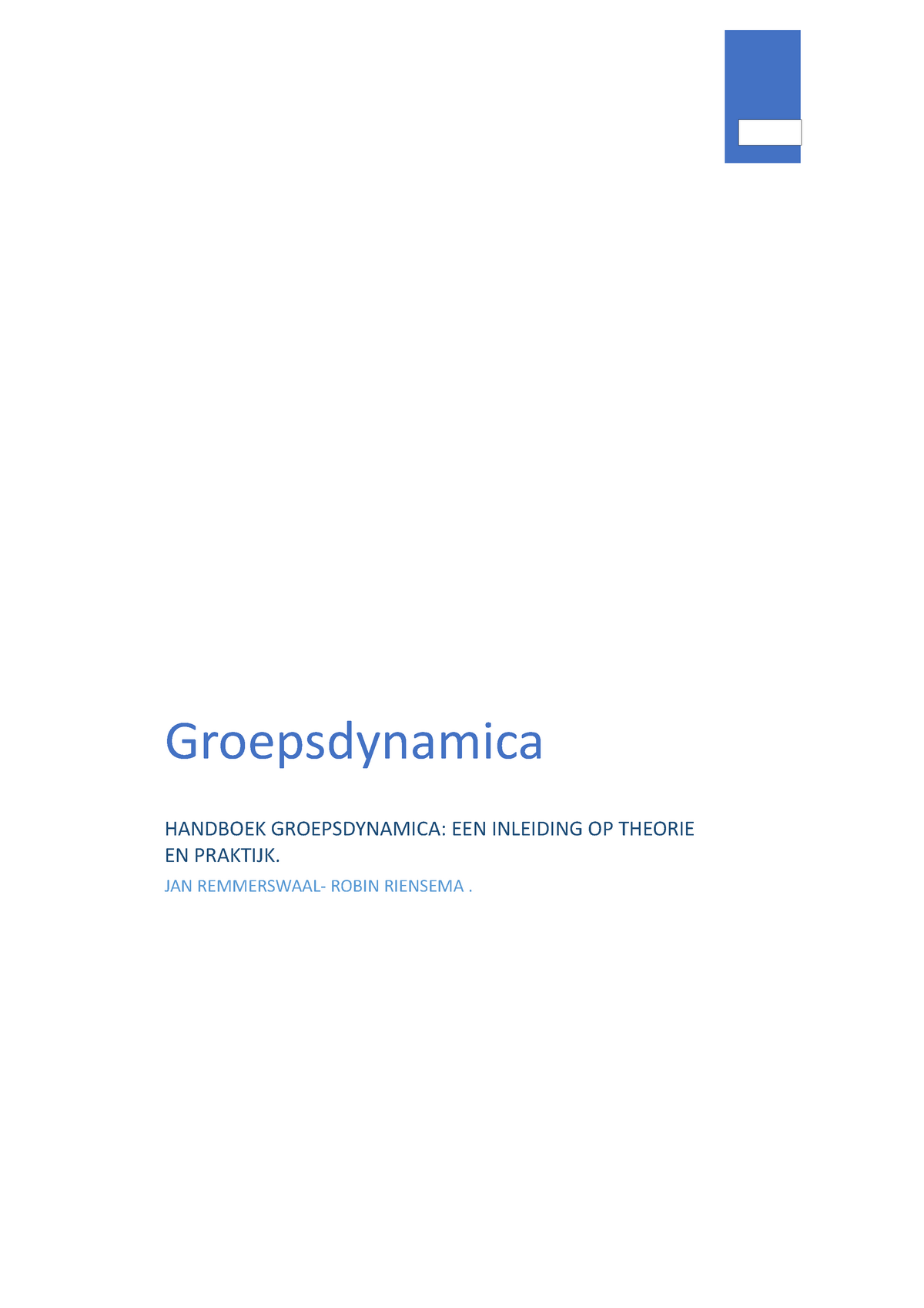 Groepsdynamica Samenvatting Groepsdynamica Handboek Groepsdynamica