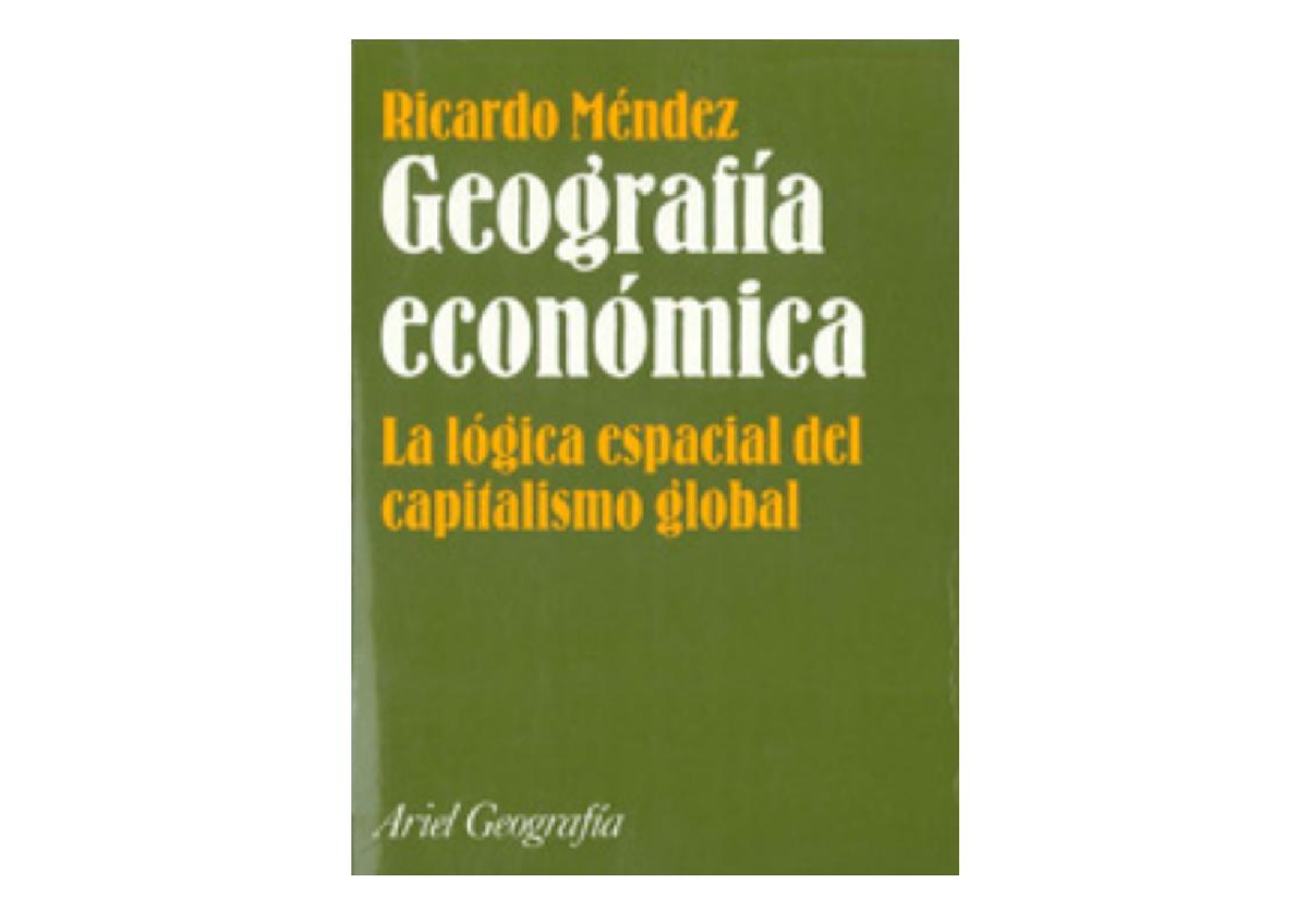 Mendez Ricardo Geografía Económica Economia Conceptos Fundamentales