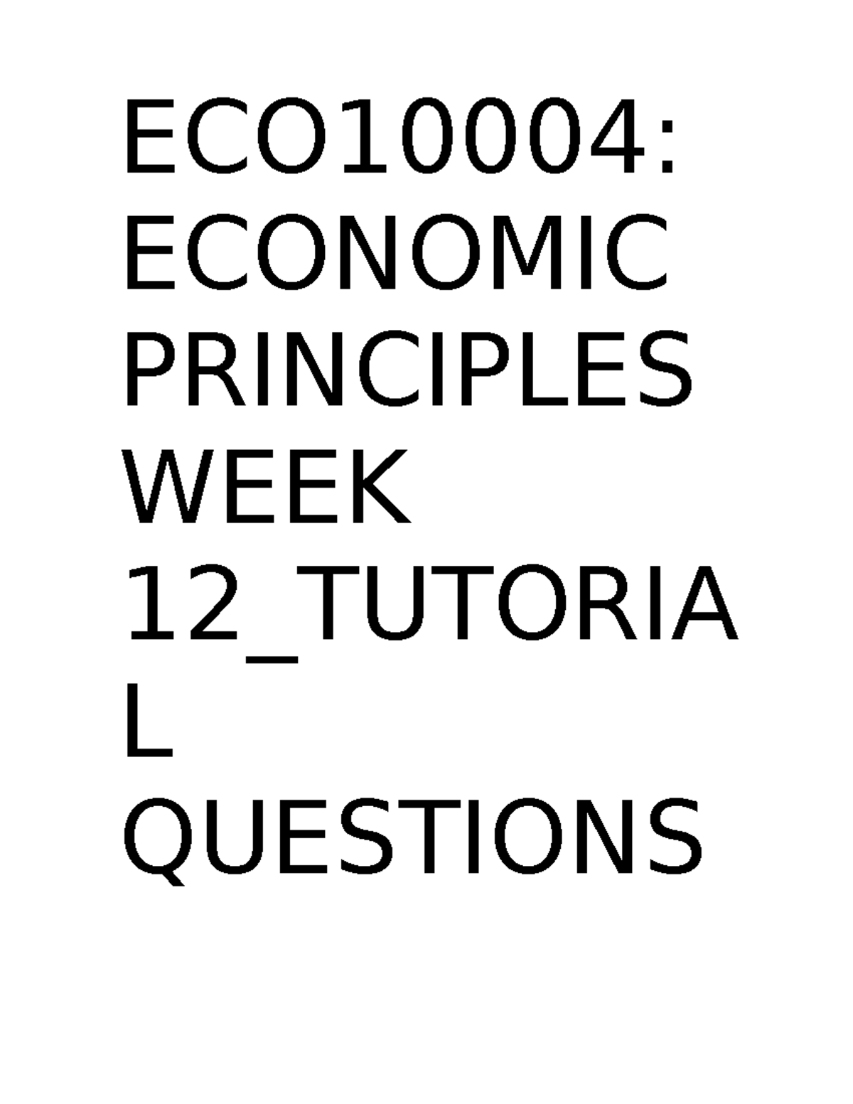 Eco10004 Week12 Ssnfsnf Eco10004 Economic Principles Week 12