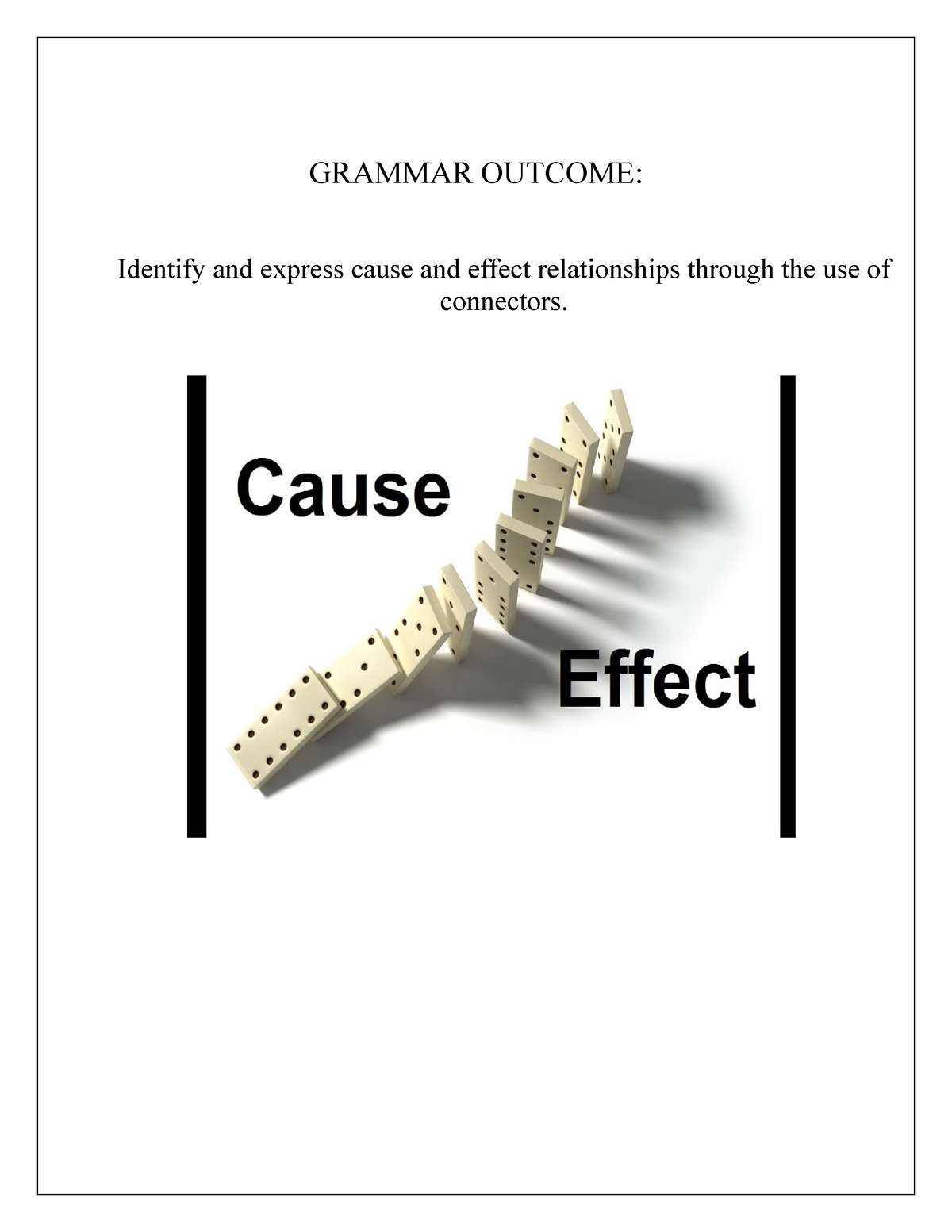 Week 11 Cause And Effect Grammar Outcome Identify And Express Cause