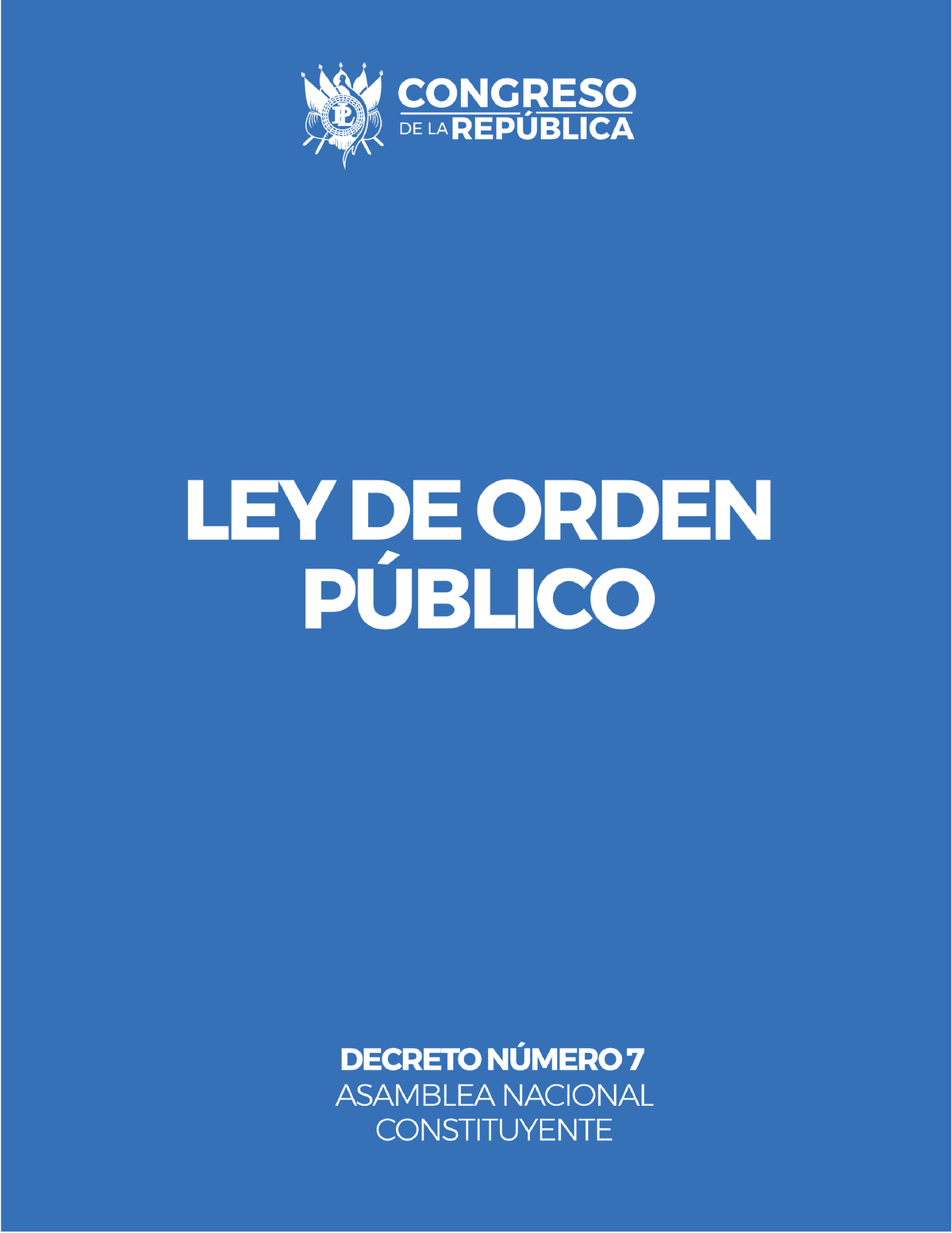 Ley Del Orden Publico 2022 Decreto NÚmero 7 La Asamblea Constituyente