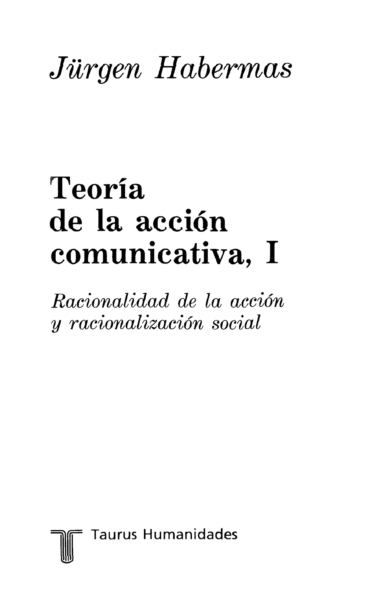 Habermas Teoría De La Acción Comunicativa Apartados 1 2 3 4 Jürgen