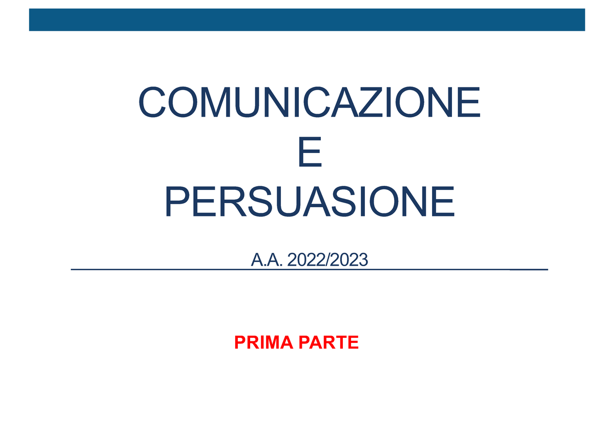 Lezione 3 Comunicazione E Persuasione Aa2022 2023 Comunicazione E