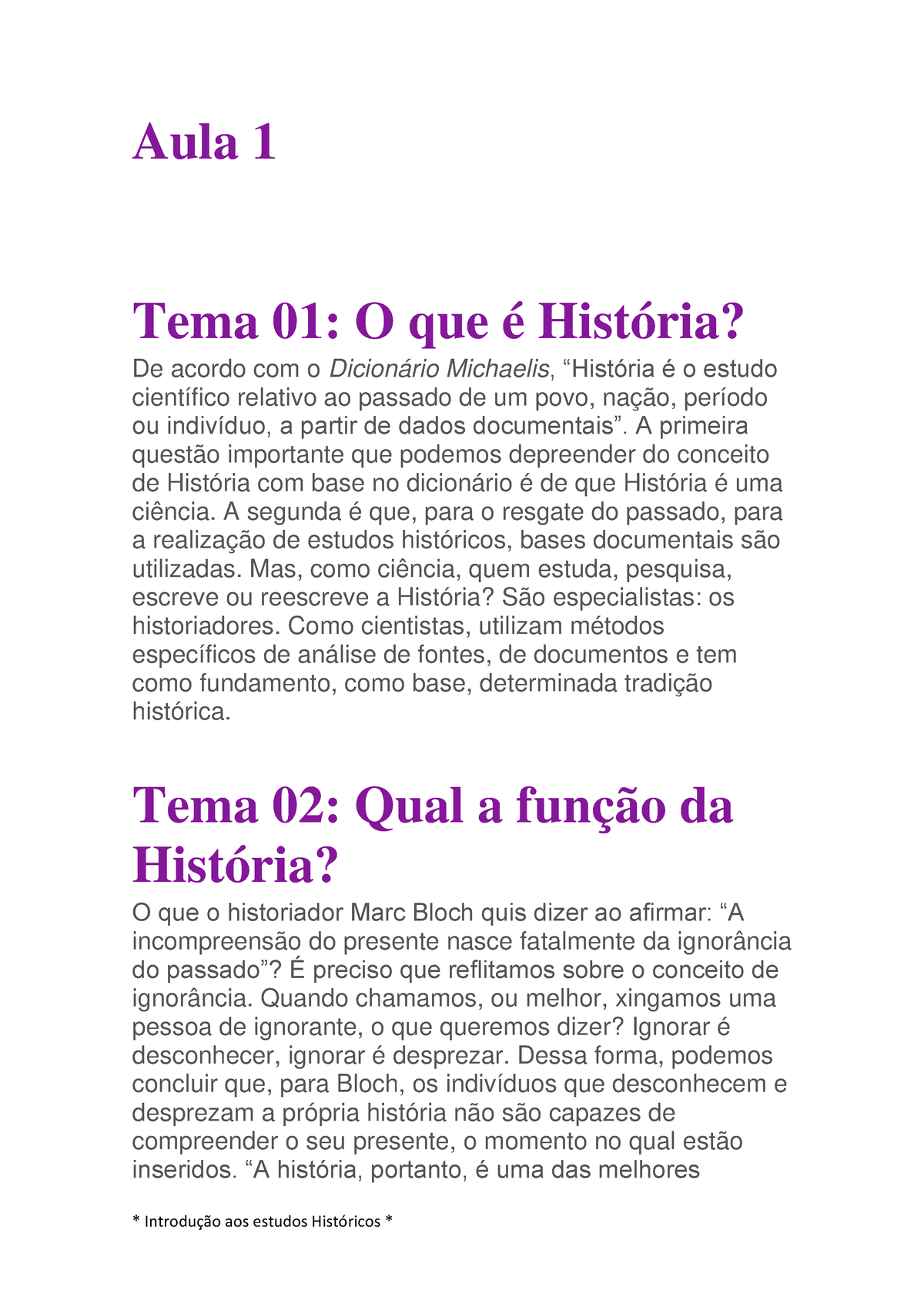 Introdução Aos Estudos Históricos Aula 1 Aula 1 Tema 01 O Que é