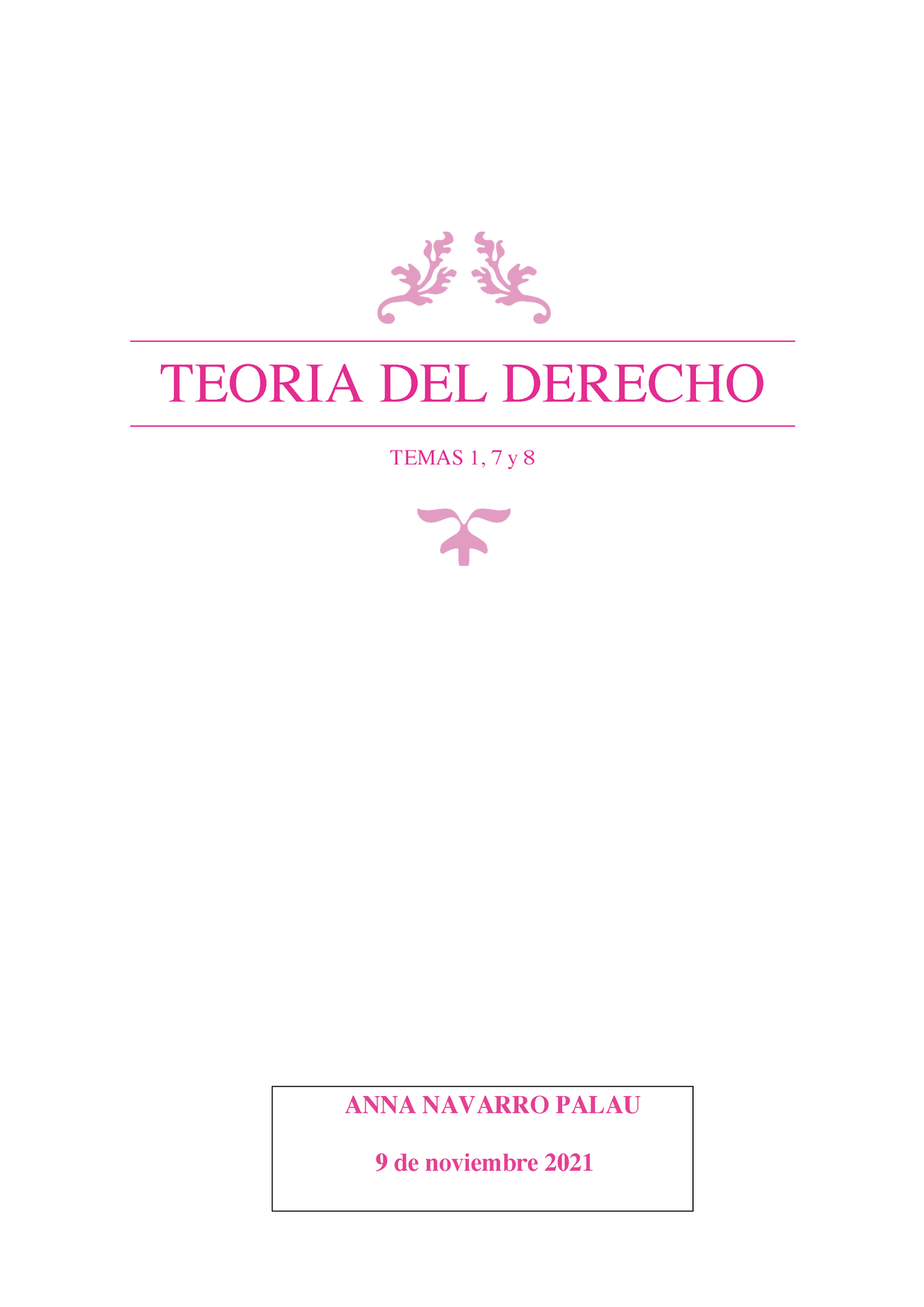 Tema 8 Teoria Del Dret Teoria Del Derecho Temas 1 7 Y 8 Anna