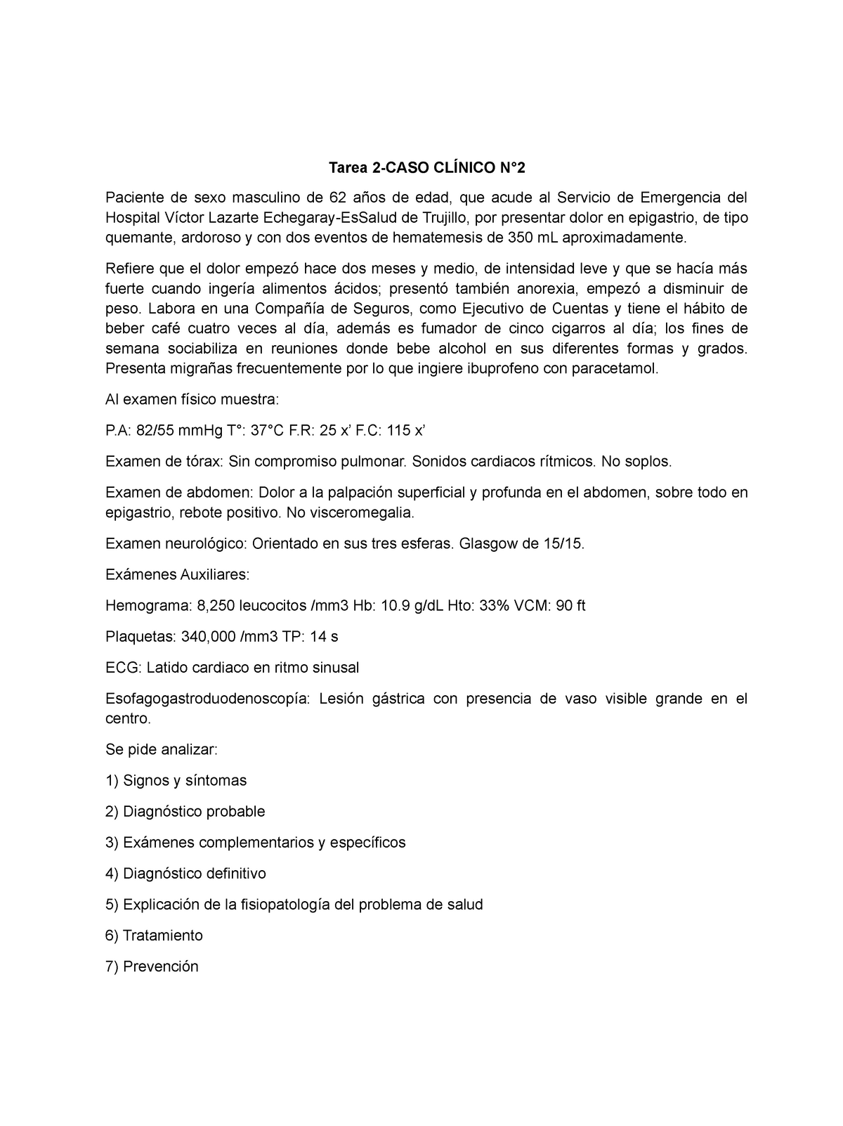 Caso Clinico 2 Tarea 2 Caso ClÍnico N° Paciente De Sexo Masculino De