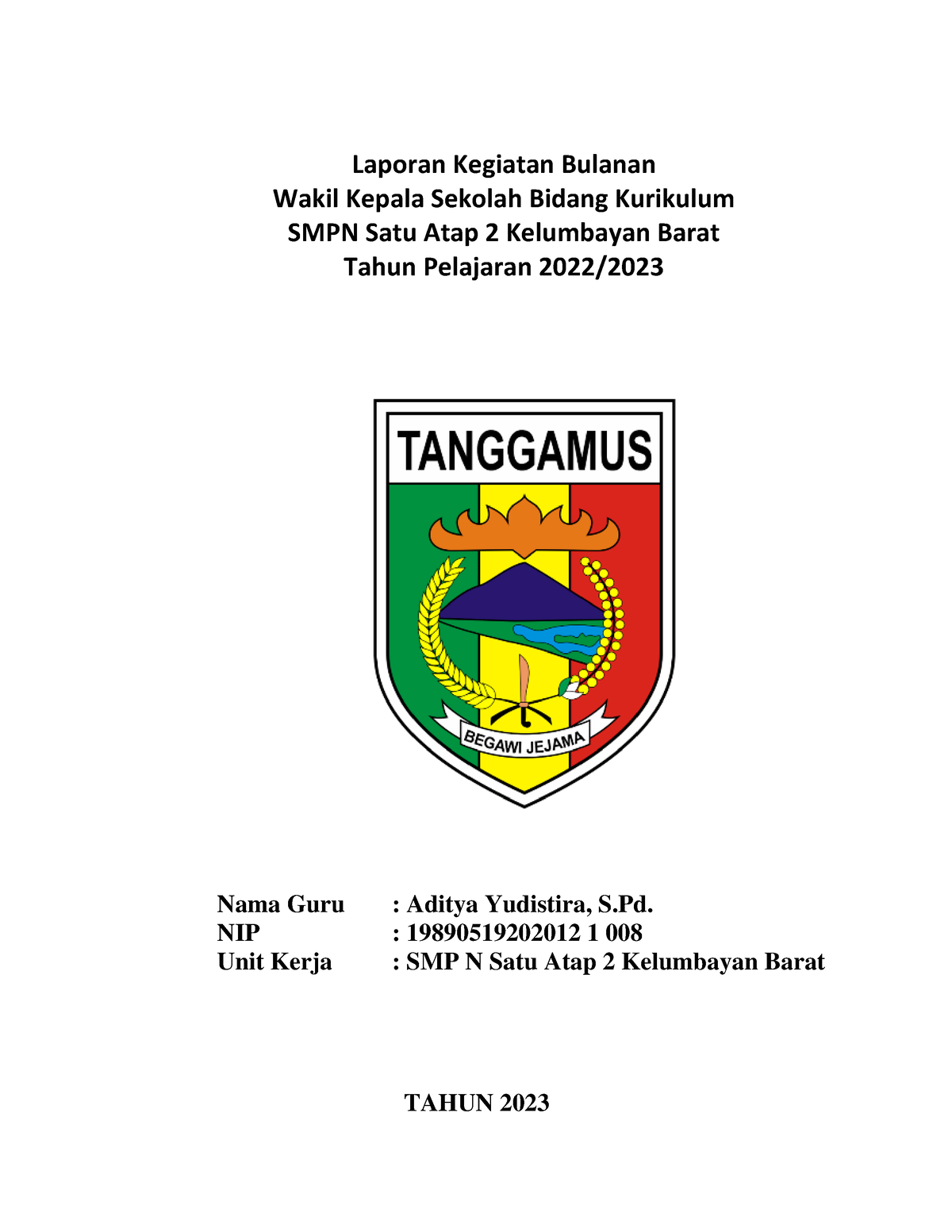 Laporan Kegiatan Bulanan Waka Kurikulum Laporan Kegiatan Bulanan