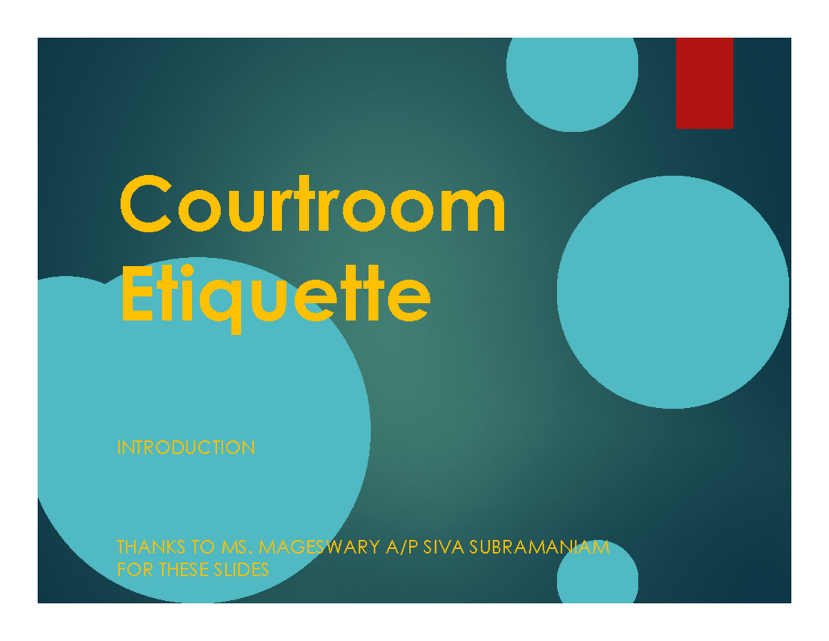 Powerpoint 3 Courtroom Etiquette Students Courtroom Etiquette