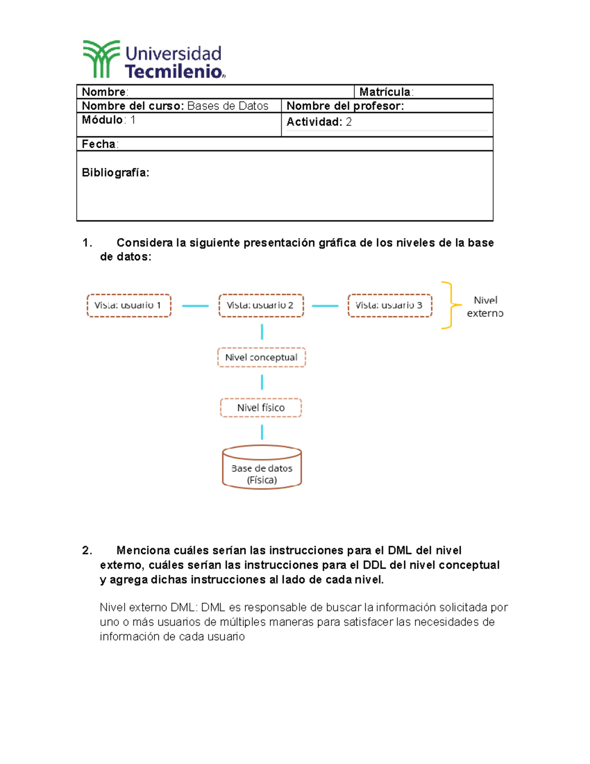 Actividad 2 Nombre Matrícula Nombre Del Curso Bases De Datos