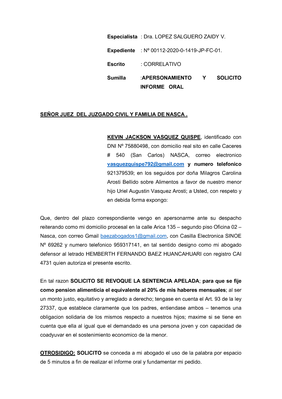 Solicito Informe Oral Especialista Dra Lopez Salguero Zaidy V