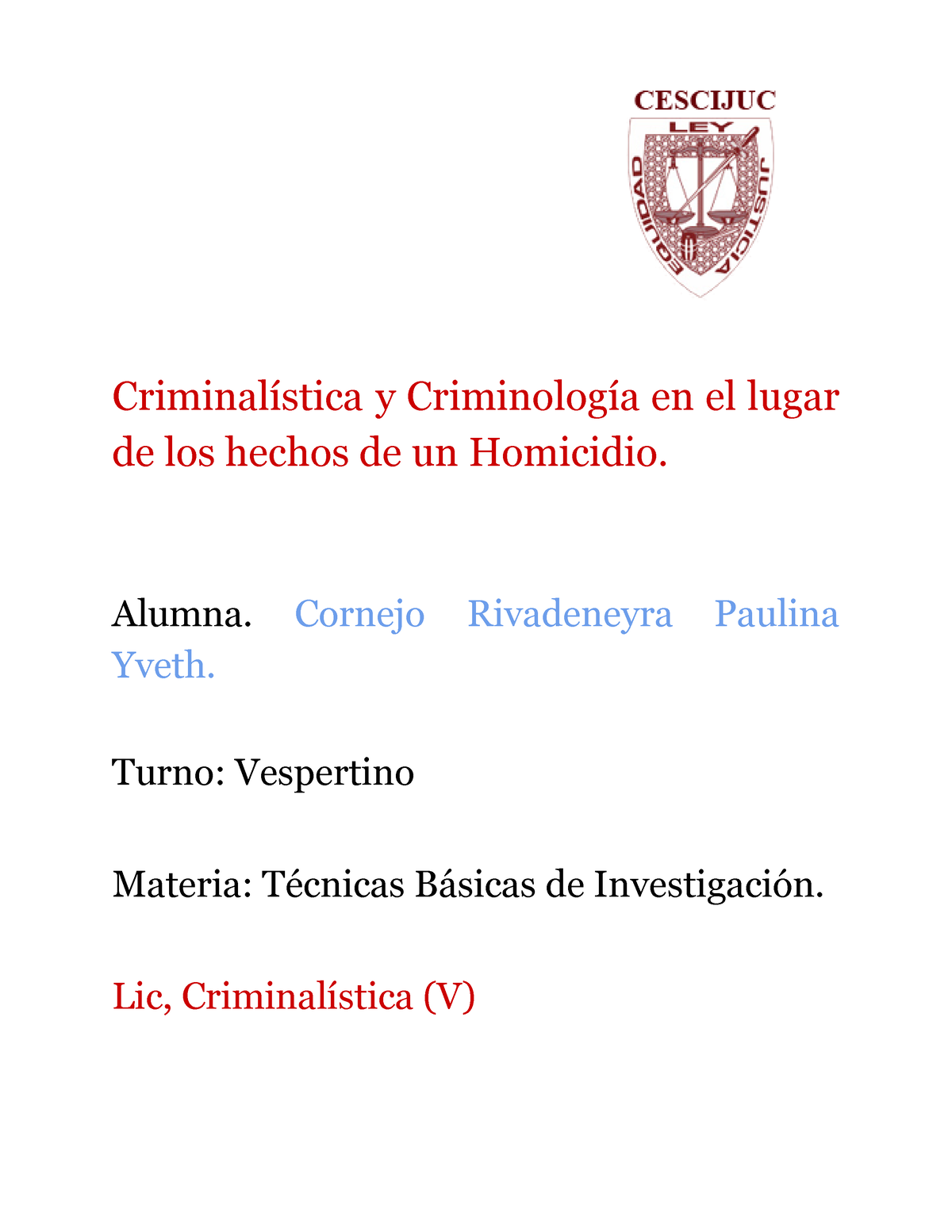 Criminalística Y Criminología En El Lugar De Los Hecho De Un Homicidio