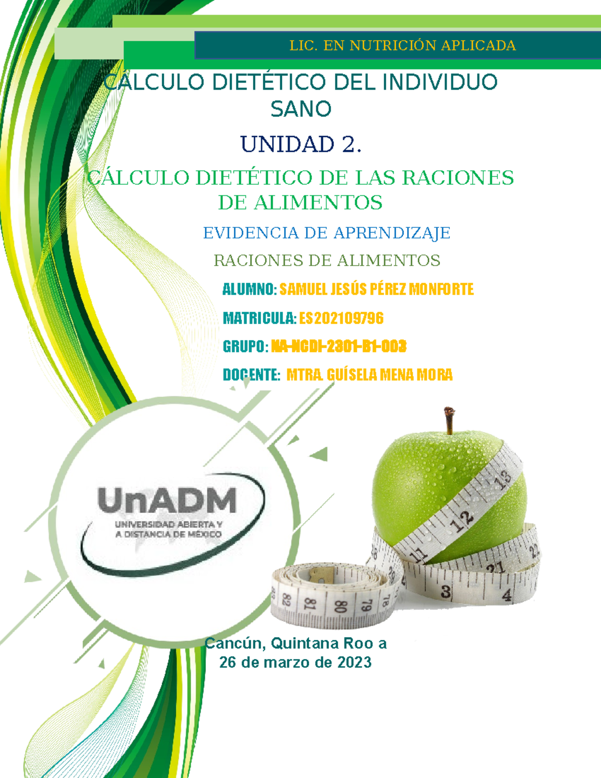 Ncdi U2 Ea Sapm CÁlculo DietÉtico Del Individuo Sano Unidad 2