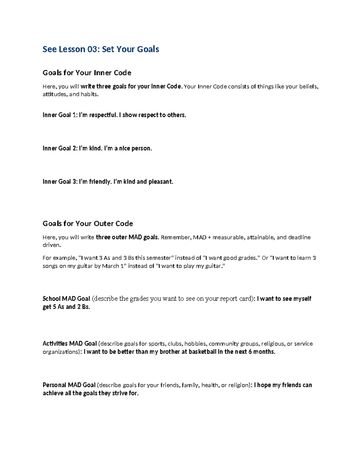 Lesson 03 Code Template See Lesson 03 Set Your Goals Goals For Your