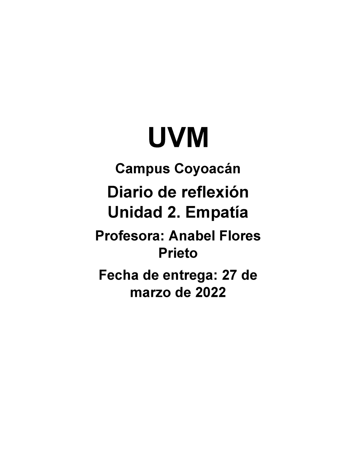 Diario De Reflexión Unidad 2 Empatia Para Resolver Uvm Campus