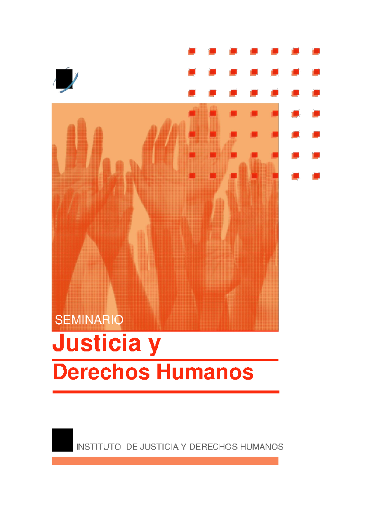 Presentacion Seminario Justicia Y Derechos Humanos Instituto De